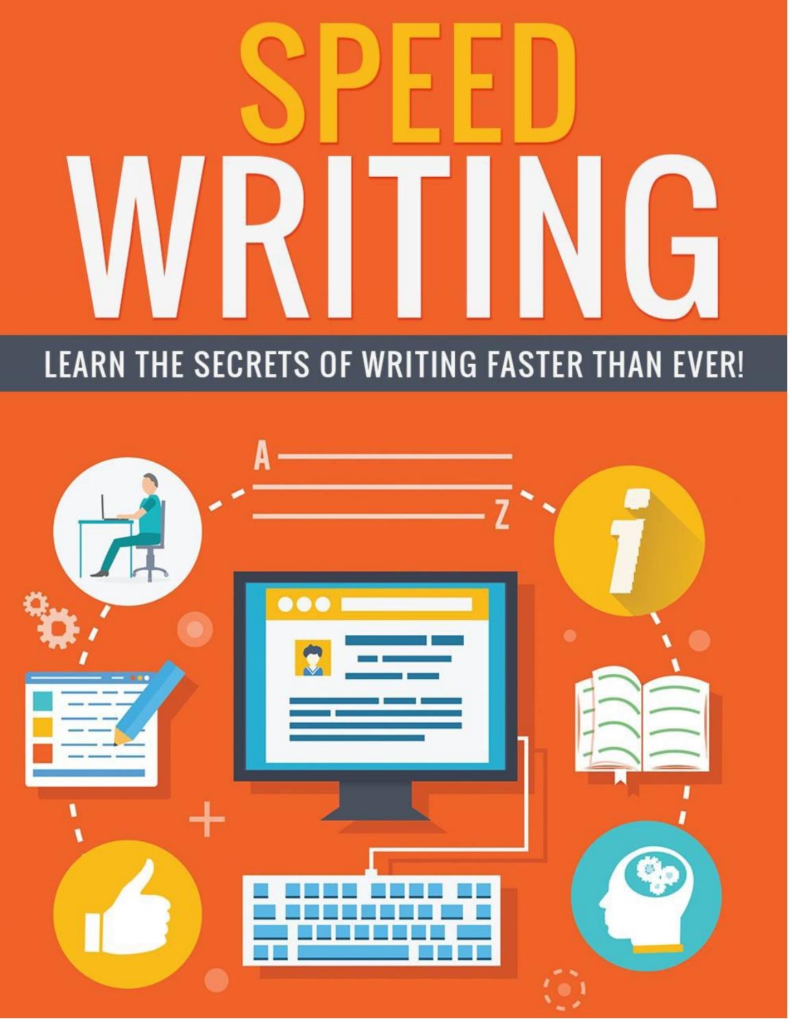 Speed Writing The Secrets Of Writing Faster Than Ever By S Kumar Issuu