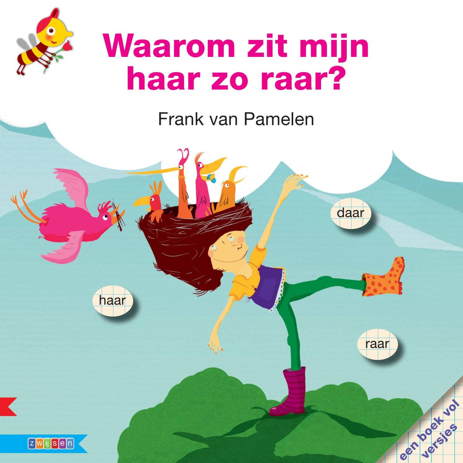 Waarom zit mijn haar zo raar? by Uitgeverij Zwijsen - Issuu
