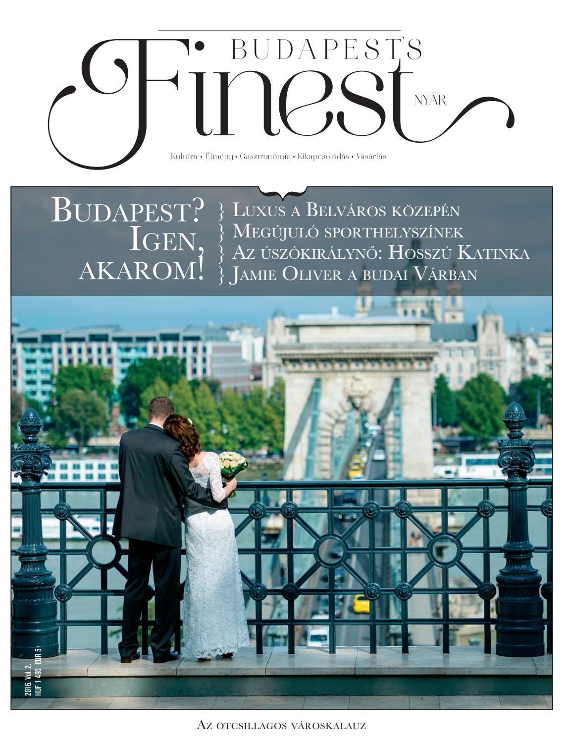 Budapest's Finest 2016 nyár by Budapest Brand Nonprofit Zrt. - Issuu
