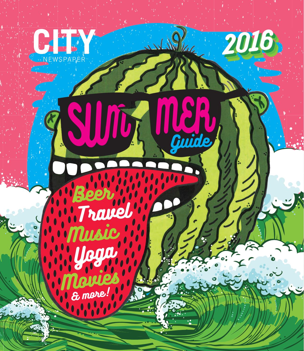 City Newspaper Summer Guide 2016 by CITY Magazine - Issuu