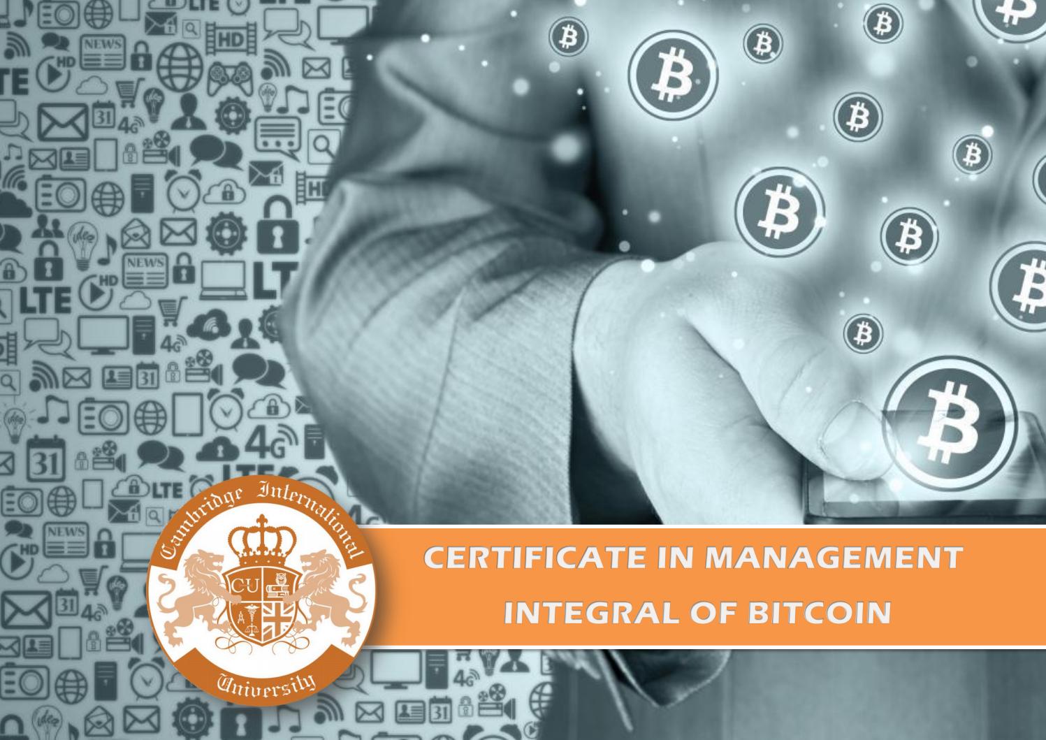 Certificate in Management Integral of Bitcoin by C.I.U. Cambridge ...