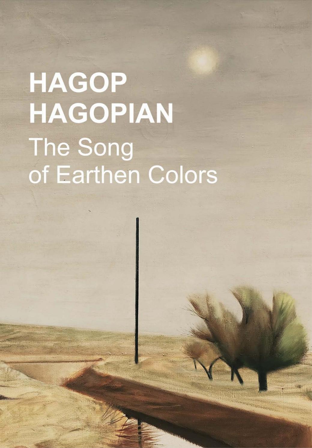 Hagop Hagopian: Earthen Colors by Cafesjian Center for the Arts - Issuu