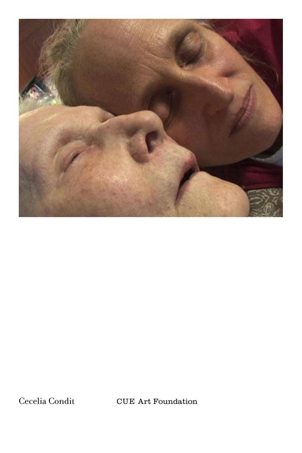 Cecelia Condit: Curated by Mary Lucier by CUE Art - Issuu