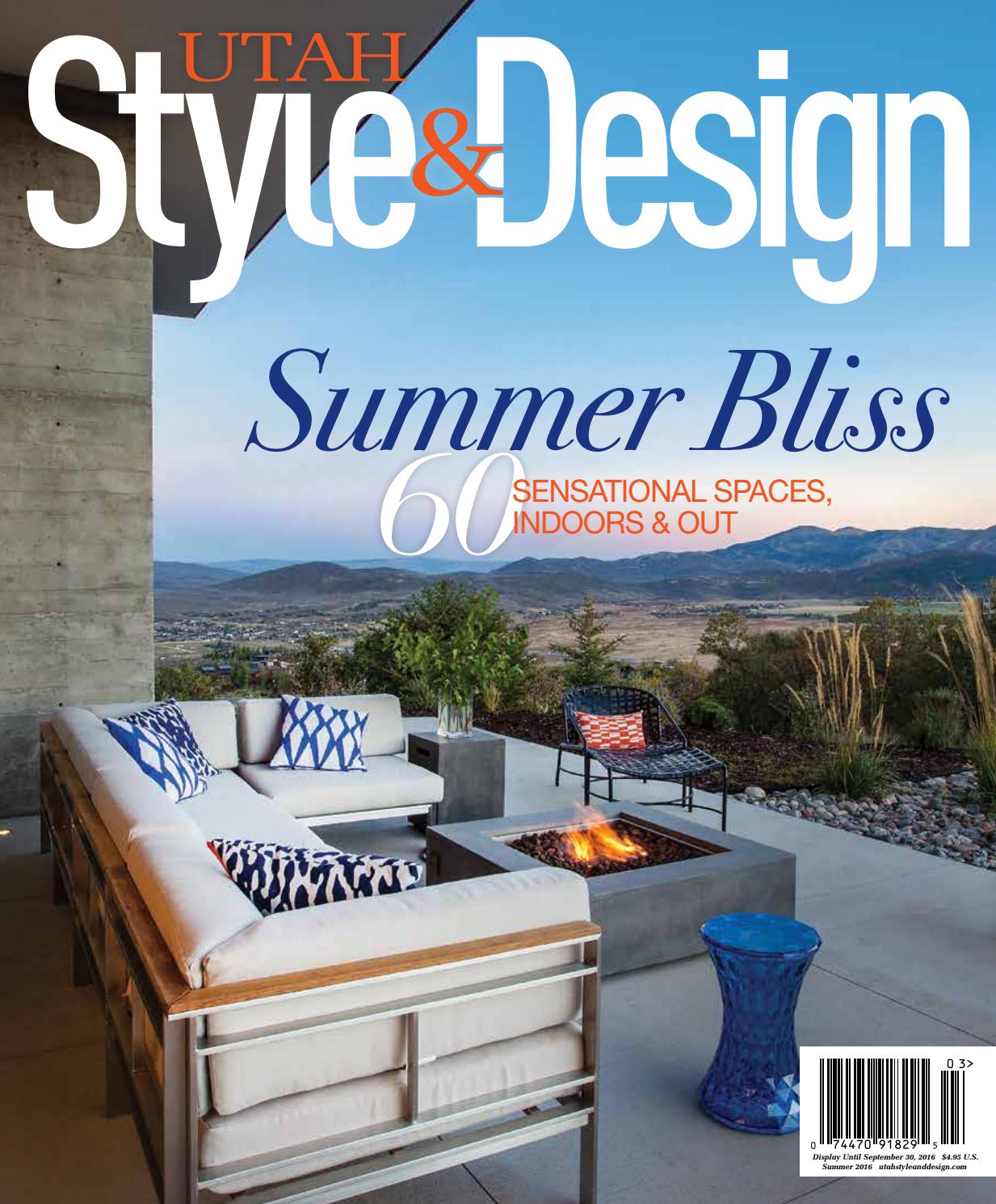 Utah Style & Design Summer 2016 by Utah Style & Design - Issuu