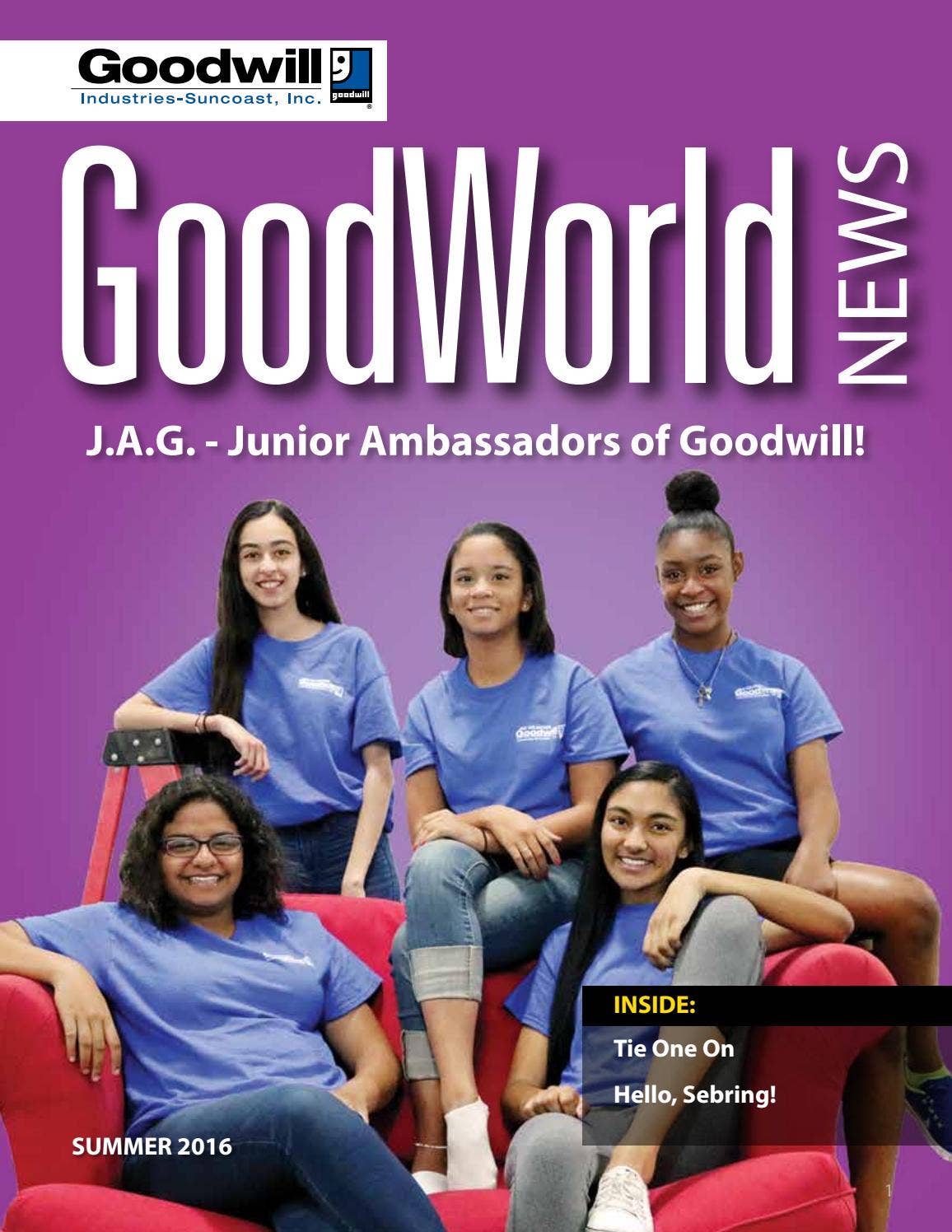 GoodWorld News Summer 2016 by Goodwill Industries-Suncoast, Inc. - Issuu