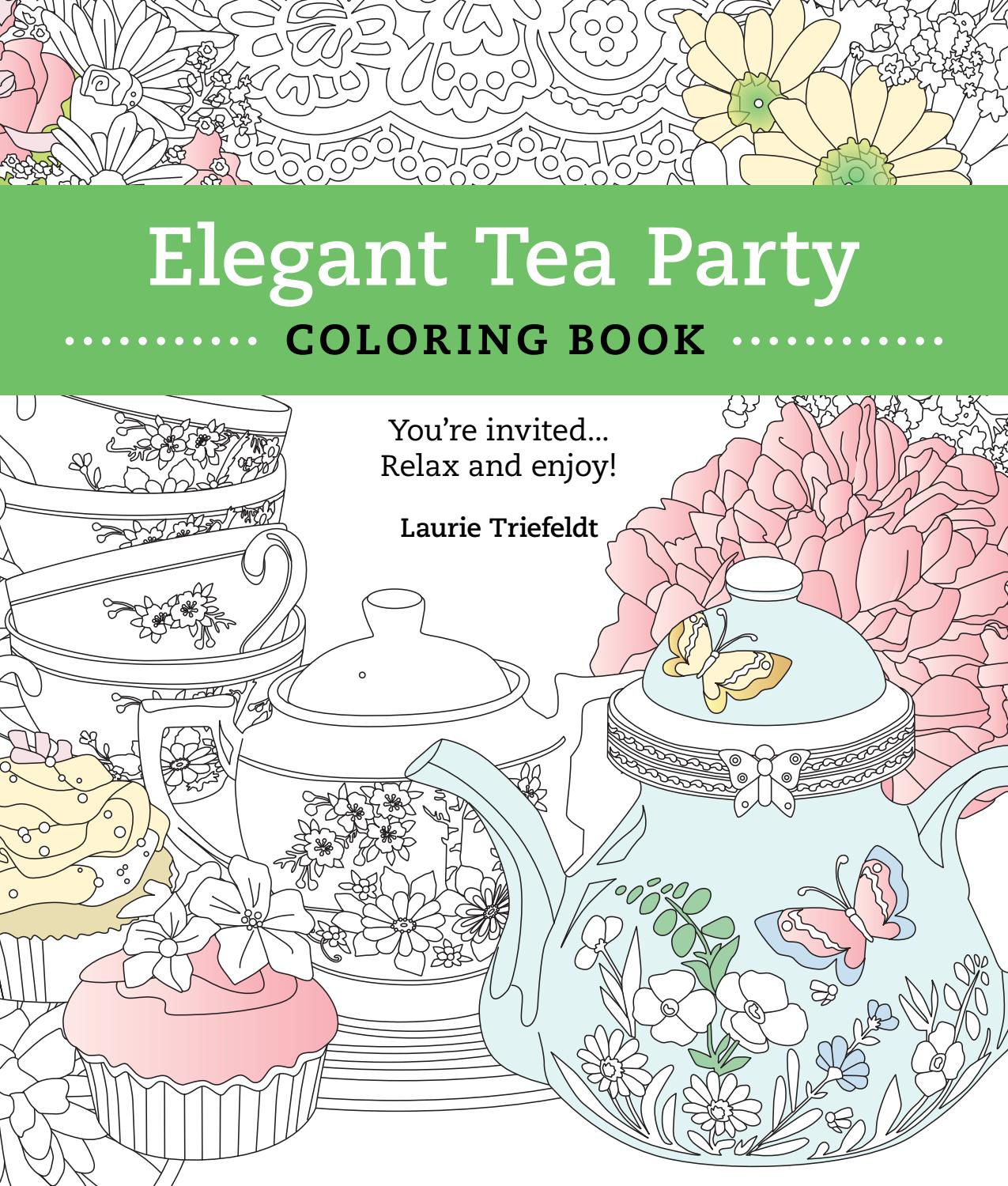 Elegant Tea Party Coloring Book by Kent Sorsky - Issuu