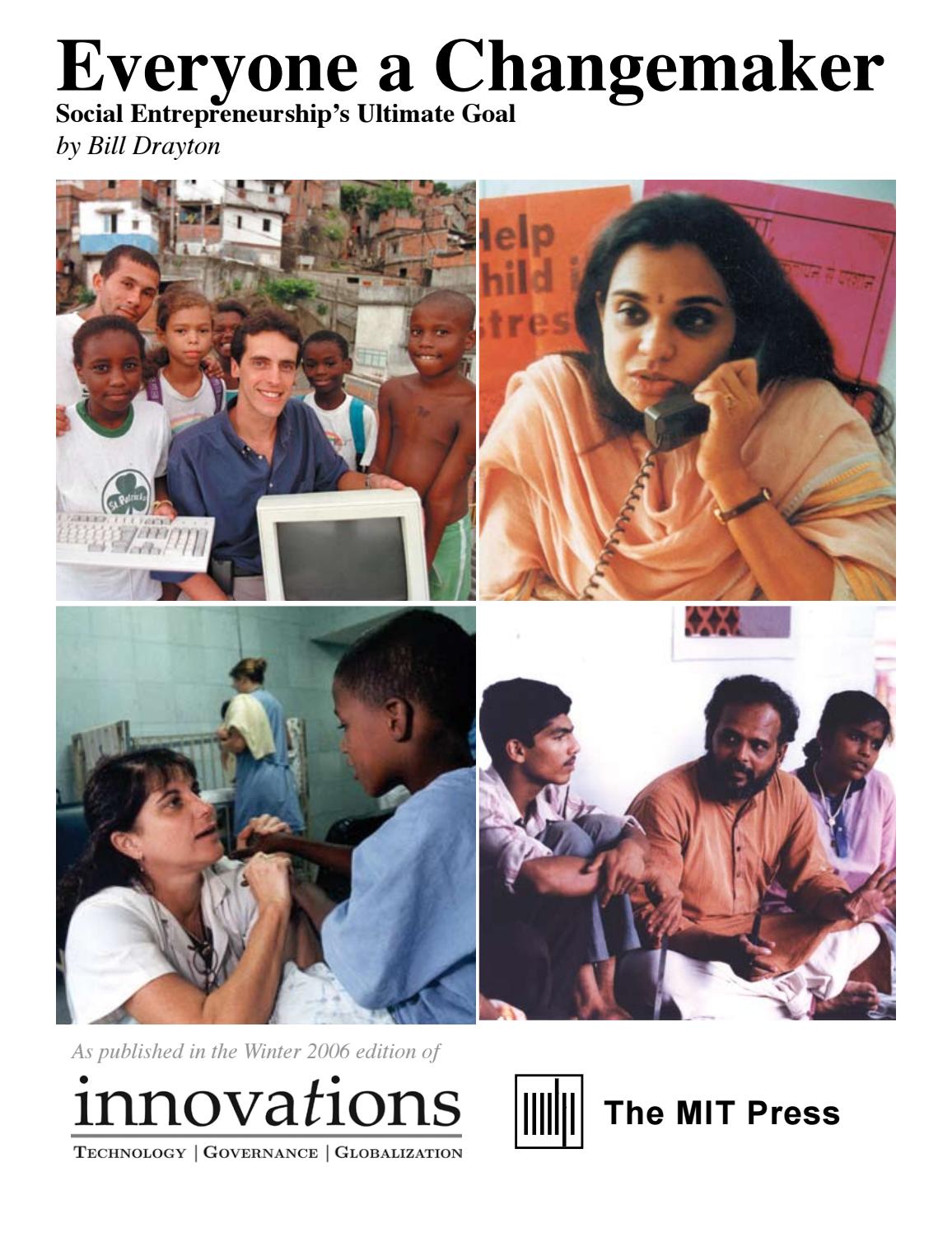 Everyone a Changemaker: Social Entrepreneurship's Ultimate Goal by Ashoka - Issuu