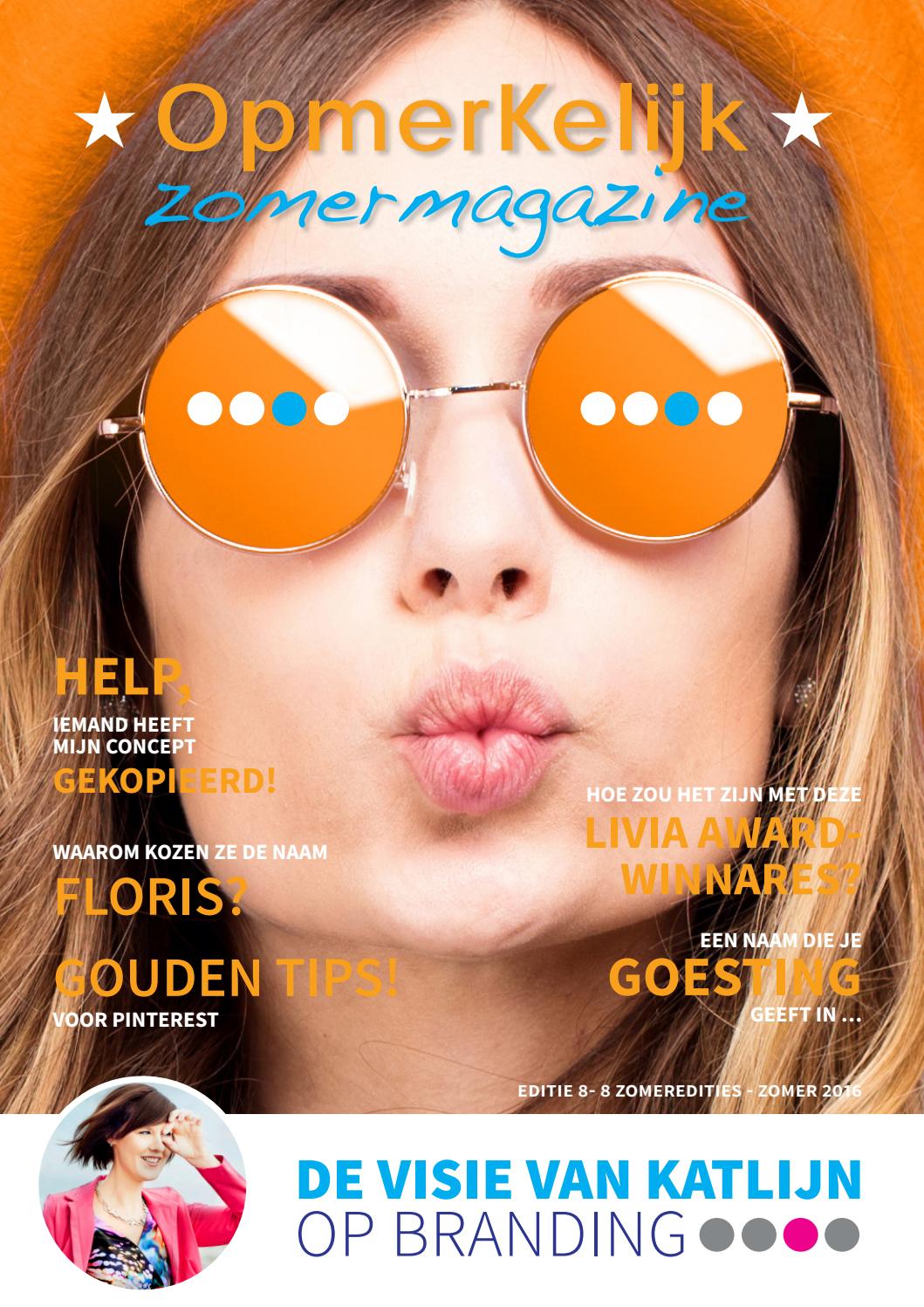 OpmerKelijk Zomermagazine - Editie 8 by Opmerkelijk - Issuu