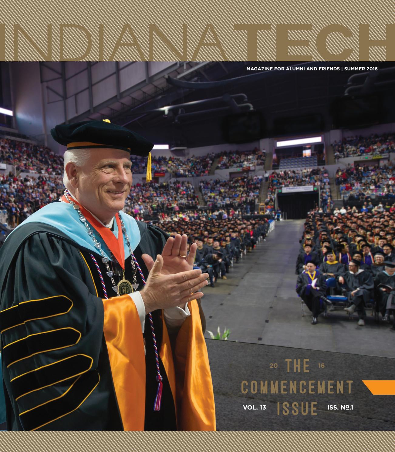 Indiana Tech Magazine - Summer 2016 by Indiana Tech: Marketing - Issuu