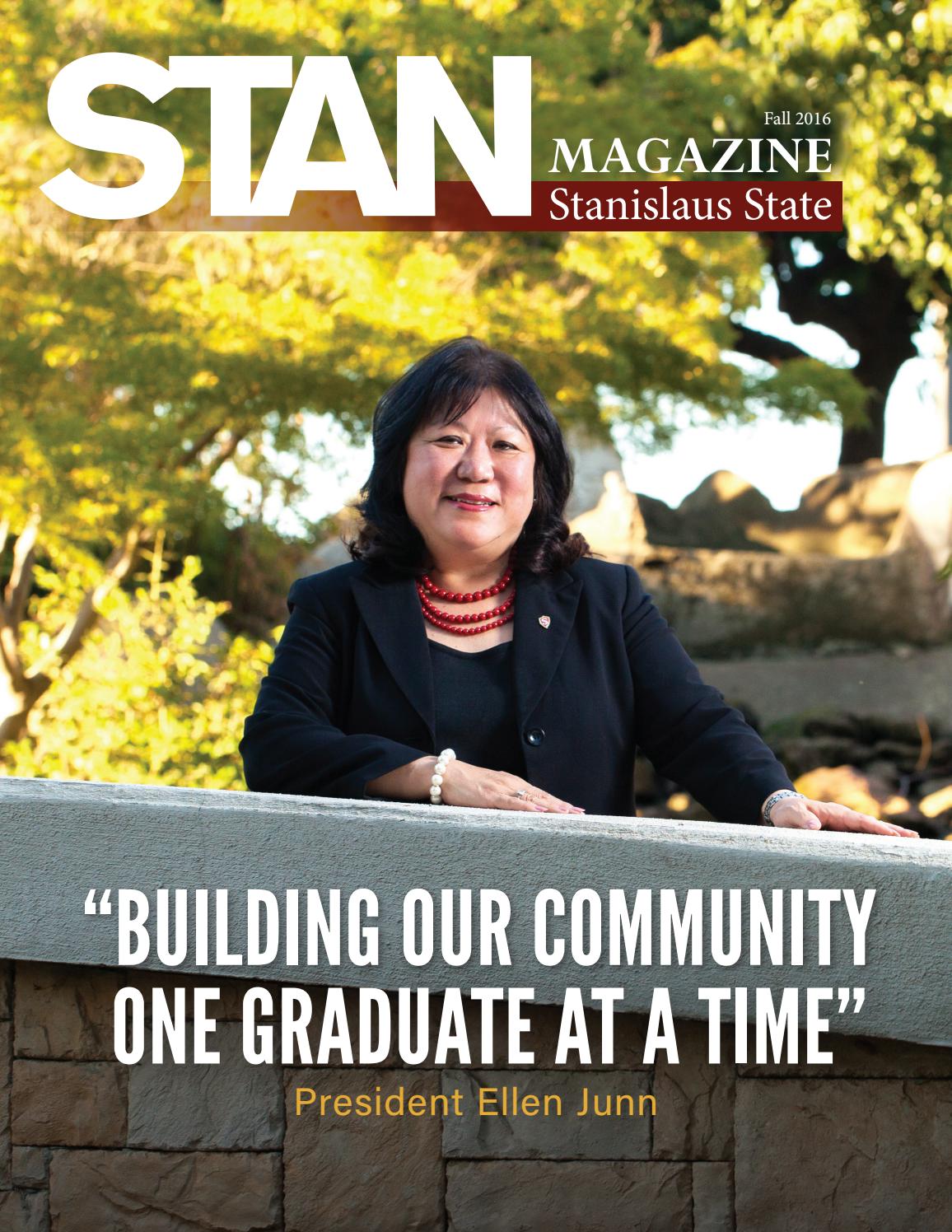 Stan Magazine Fall 2016 by Stanislaus State - Issuu