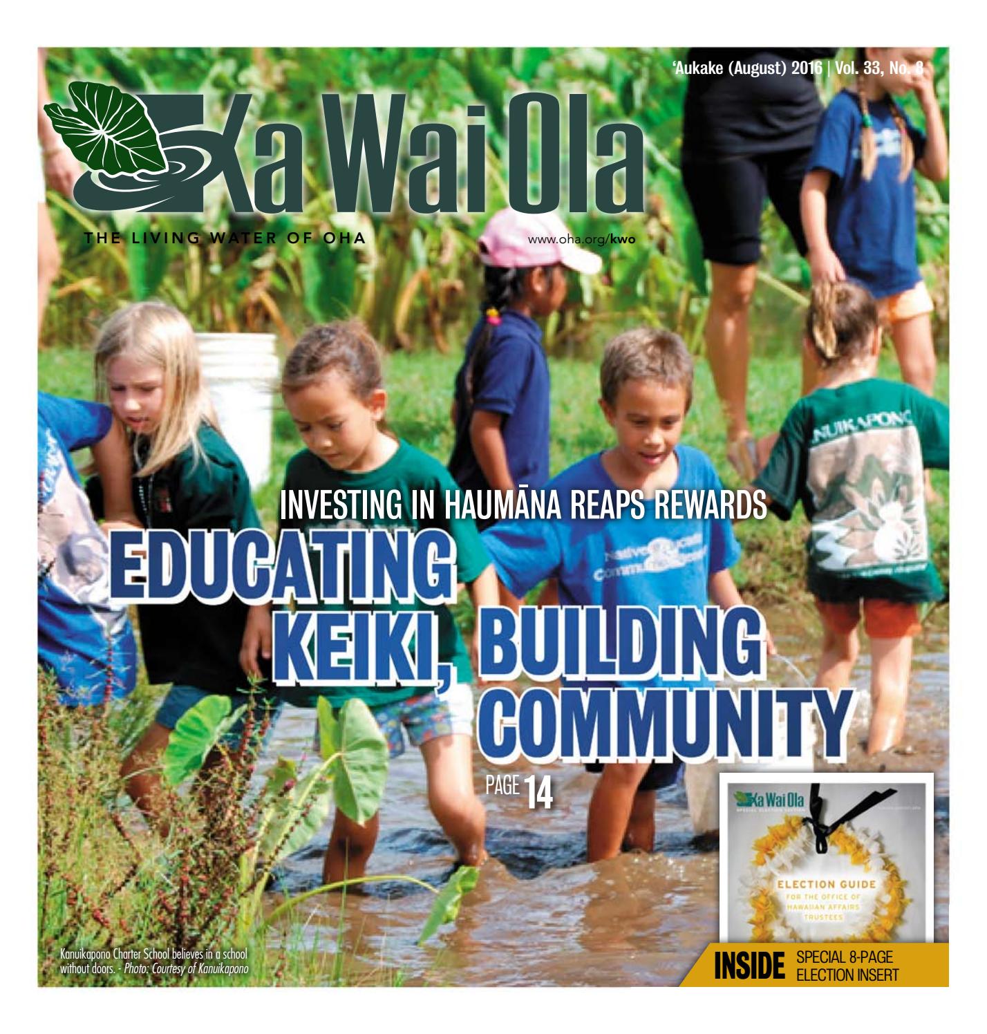 KWO - August 2016 | Vol. 33, No. 8 by Ka Wai Ola - News For The Lāhui ...