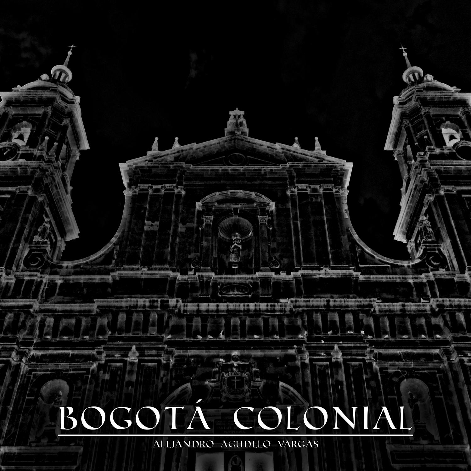 Bogotá Colonial by Alejandro Agudelo - Issuu