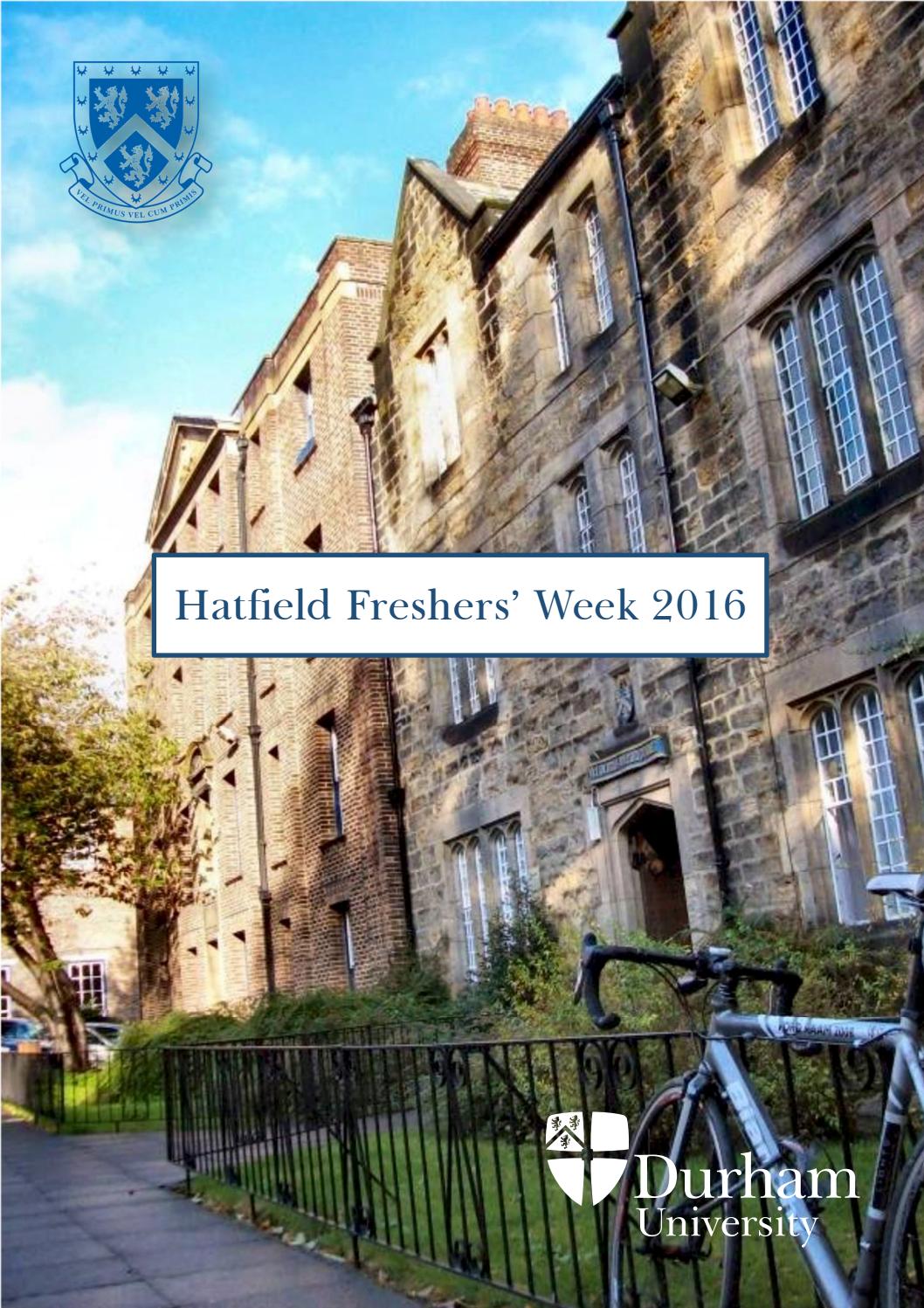 Hatfield College Freshers’ Week 2016 Guide by Durham University - Issuu