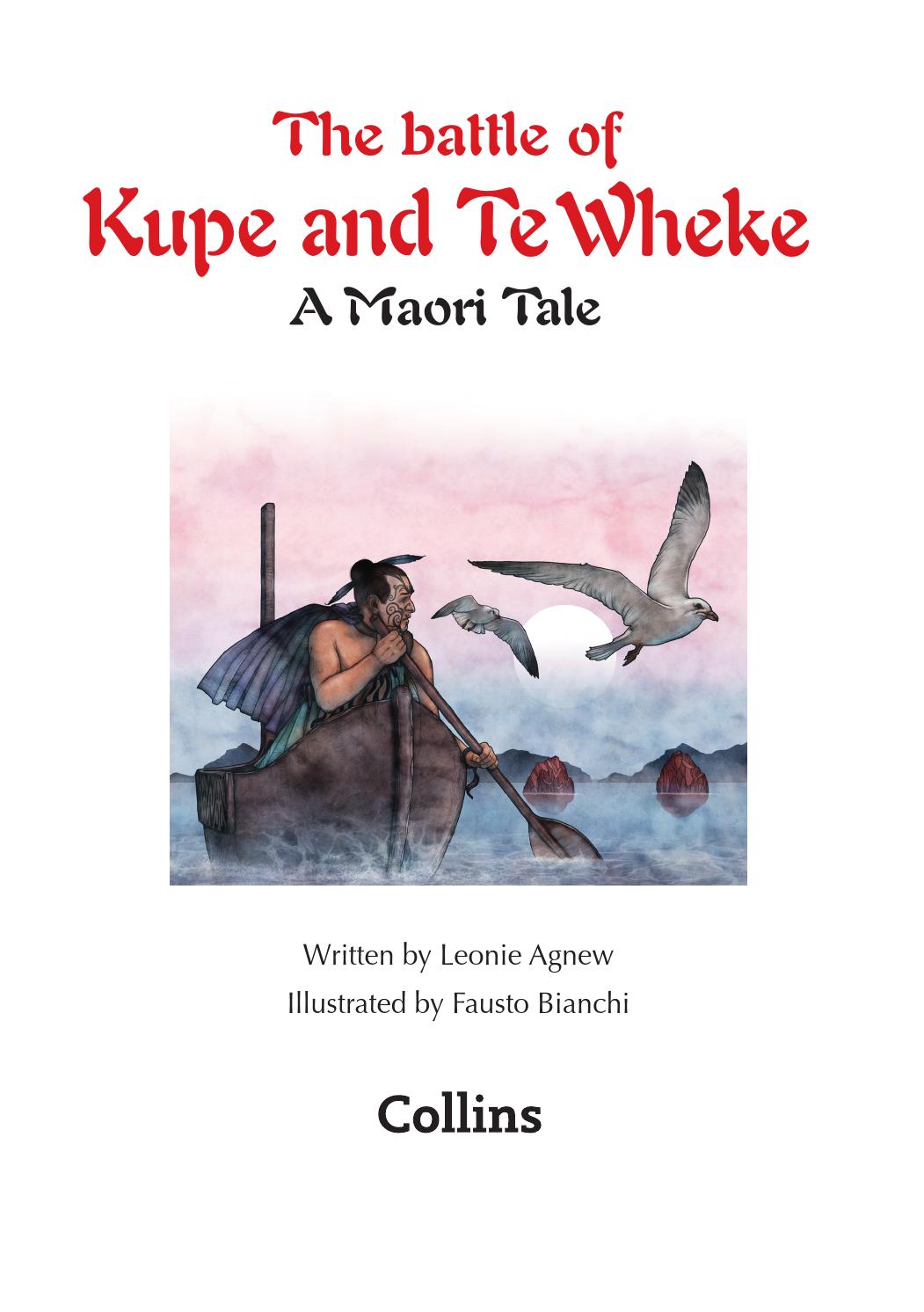 The Battle of Kupe and Te Wheke: A Maori Tale by Collins - Issuu