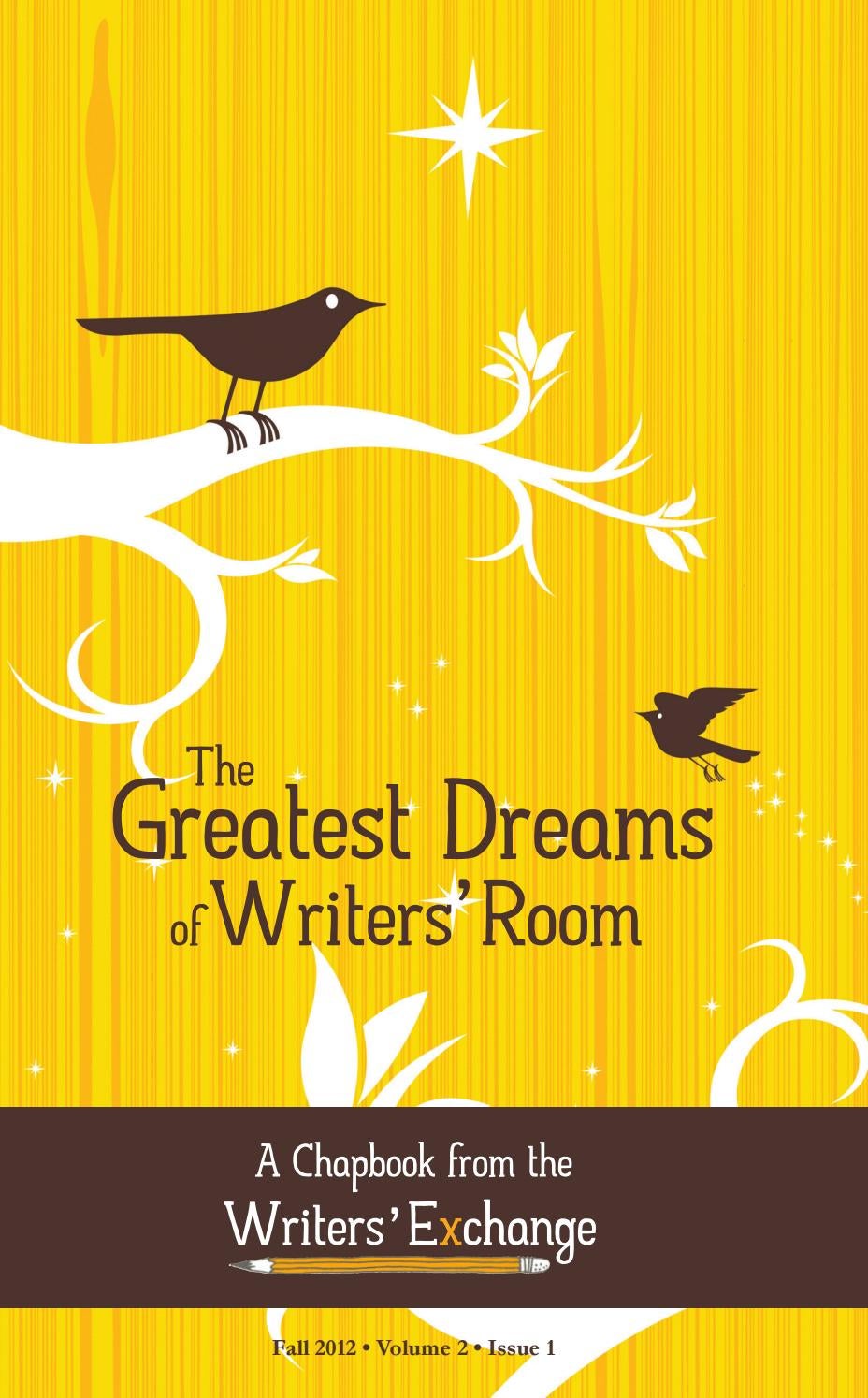 The Greatest Dreams of Writers' Room by Writers' Exchange - Issuu