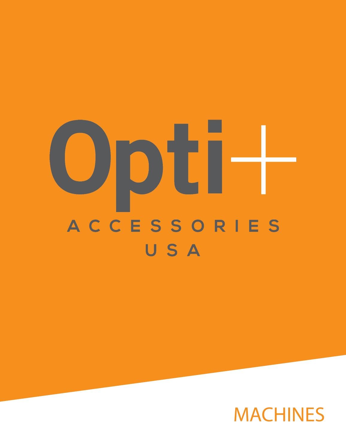 Opti accessories machines by Creative Latin Media LLC - Issuu