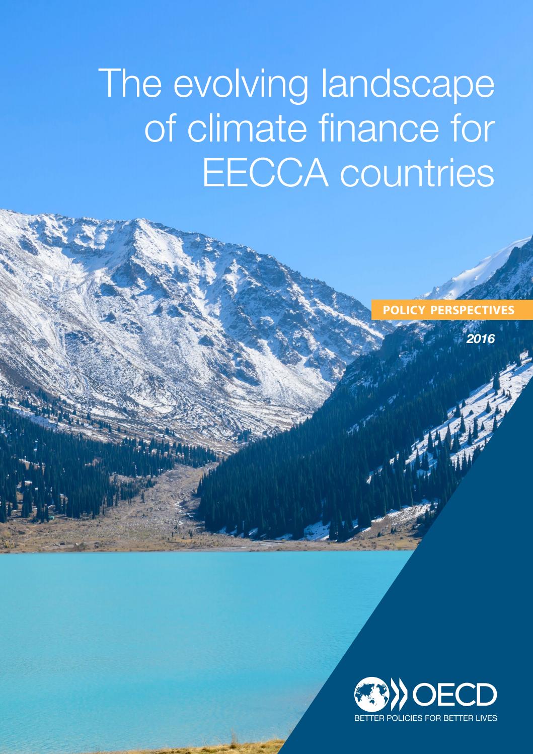 The evolving landscape of climate finance for EECCA countries by OECD ...