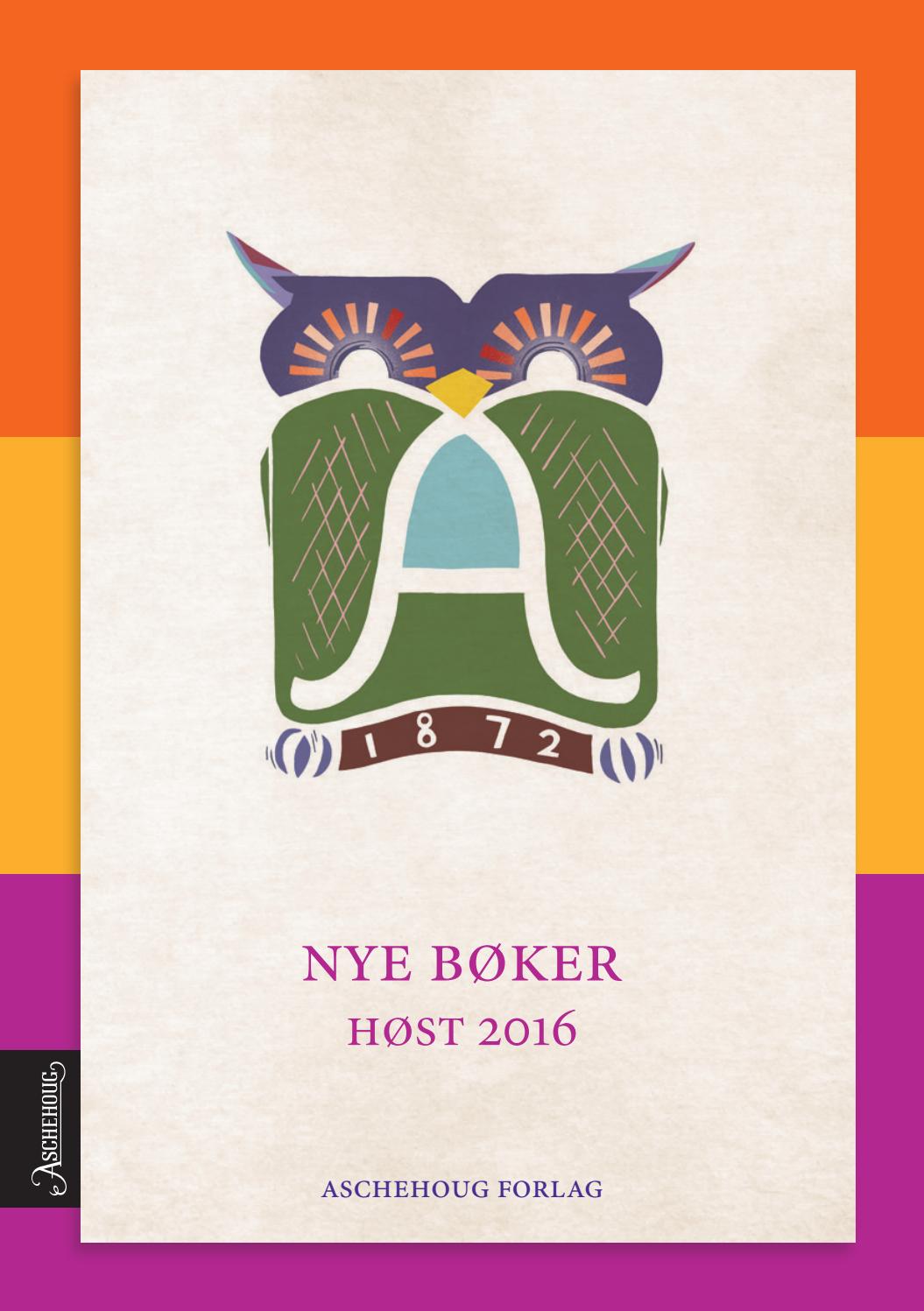 Aschehougs nye bøker høsten 2016 by Aschehoug - Issuu