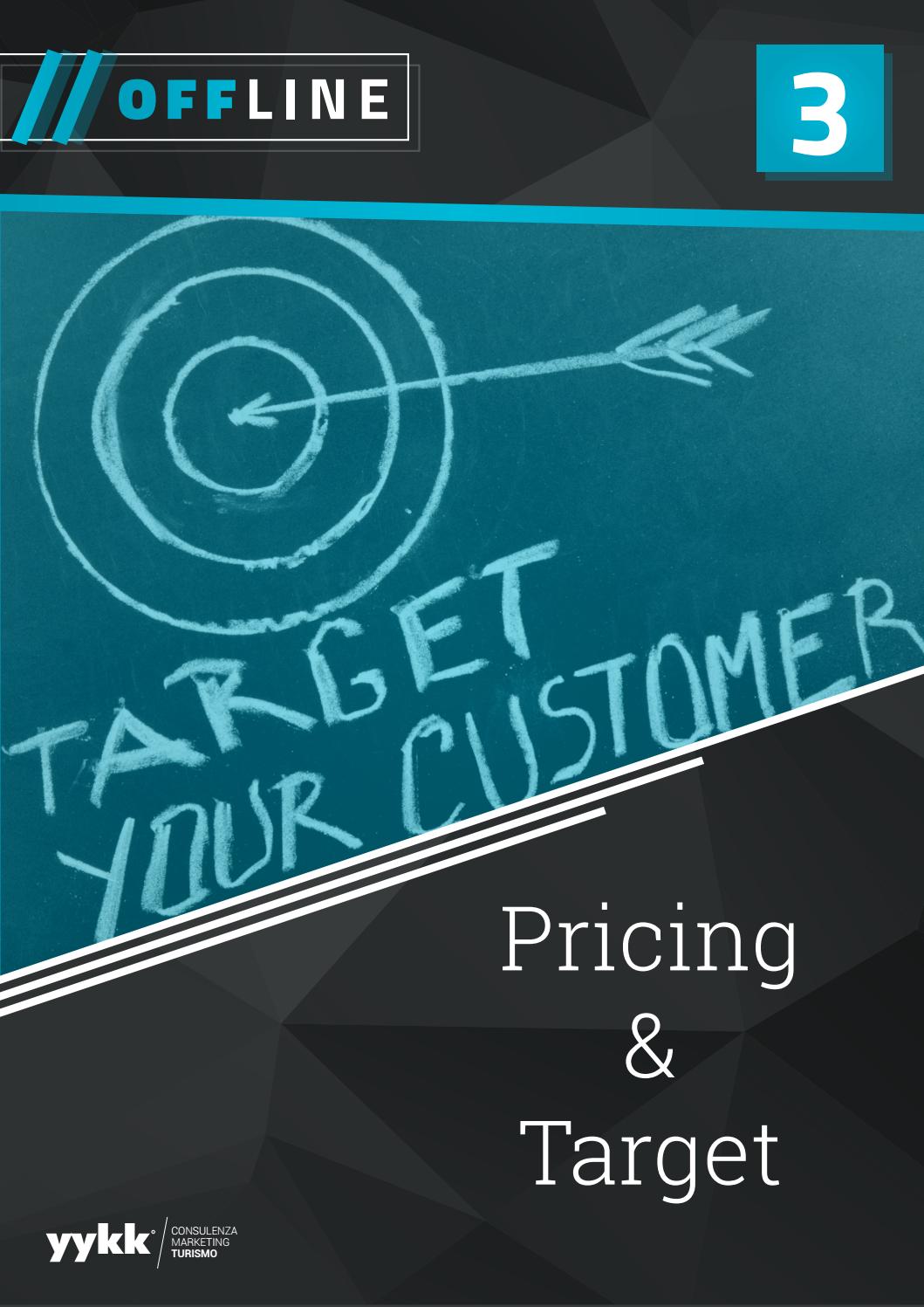 yykk - 03 | Pricing & Target by YYKK | Consulenza, Marketing, Turismo ...