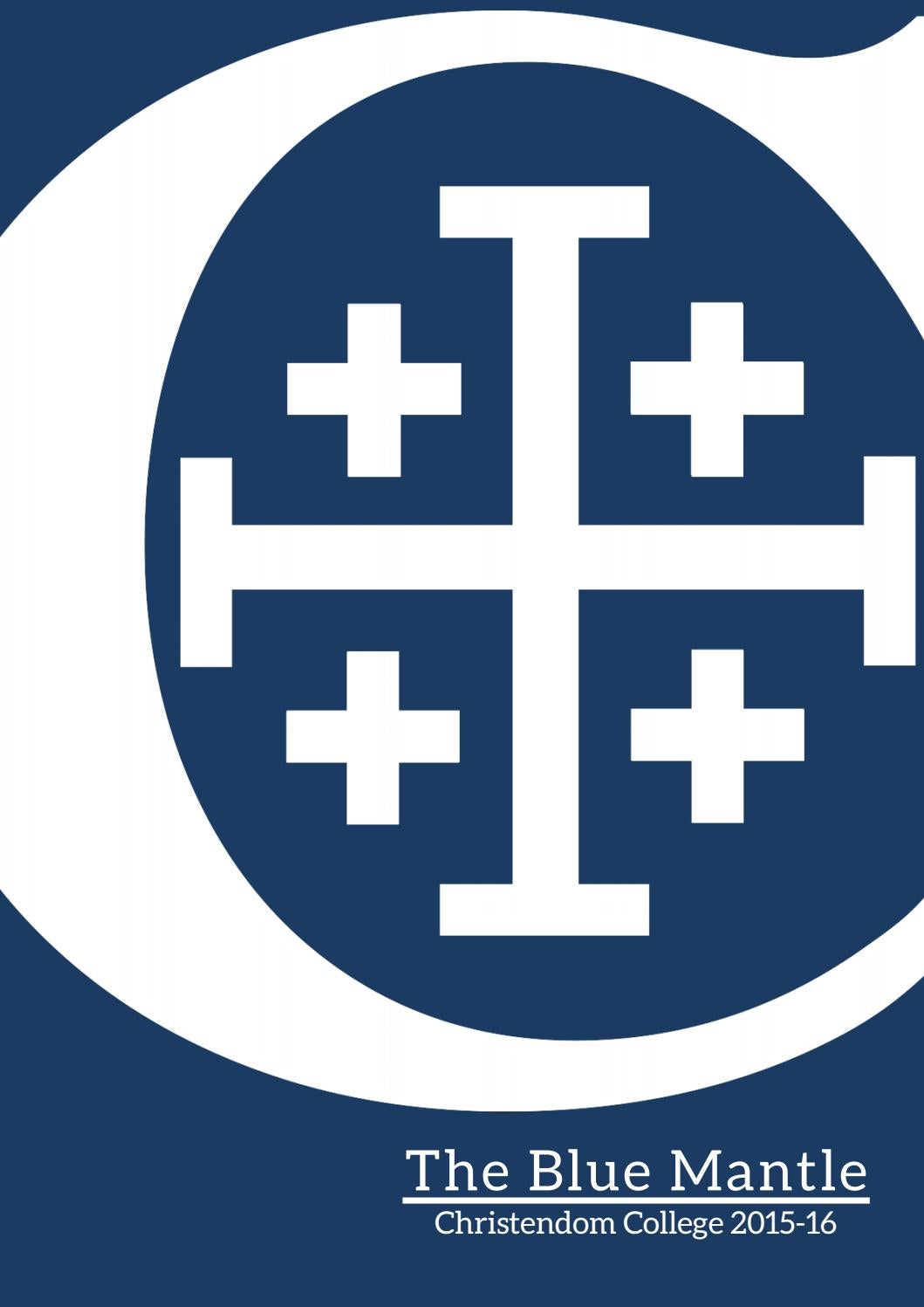 The Blue Mantle: Christendom College Yearbook 2015-16 by Christendom ...