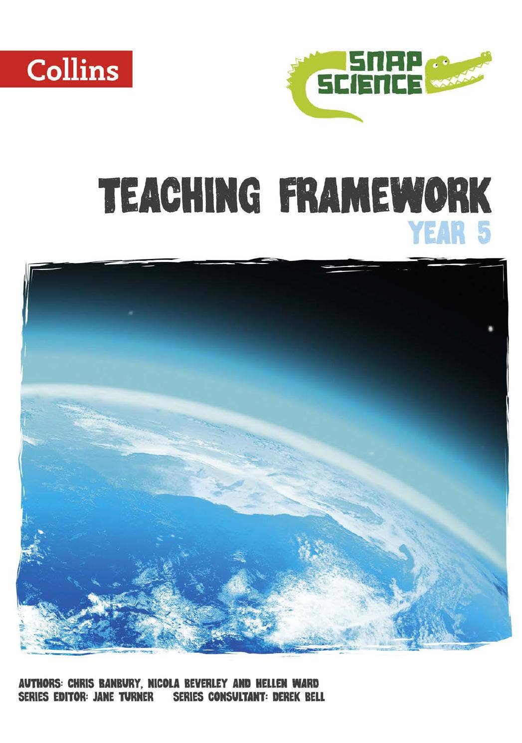 Snap Science Teaching Framework Year 5 by Collins - Issuu