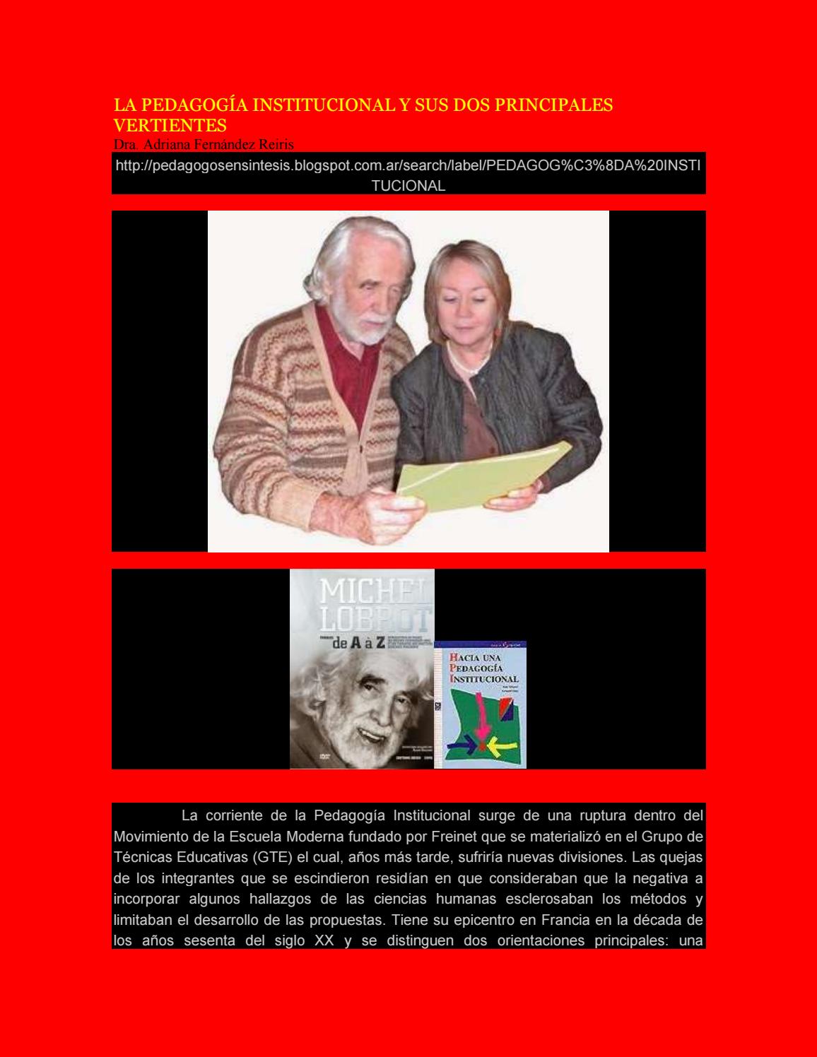 La pedagogía institucional y sus dos principales vertientes by Adriana ...