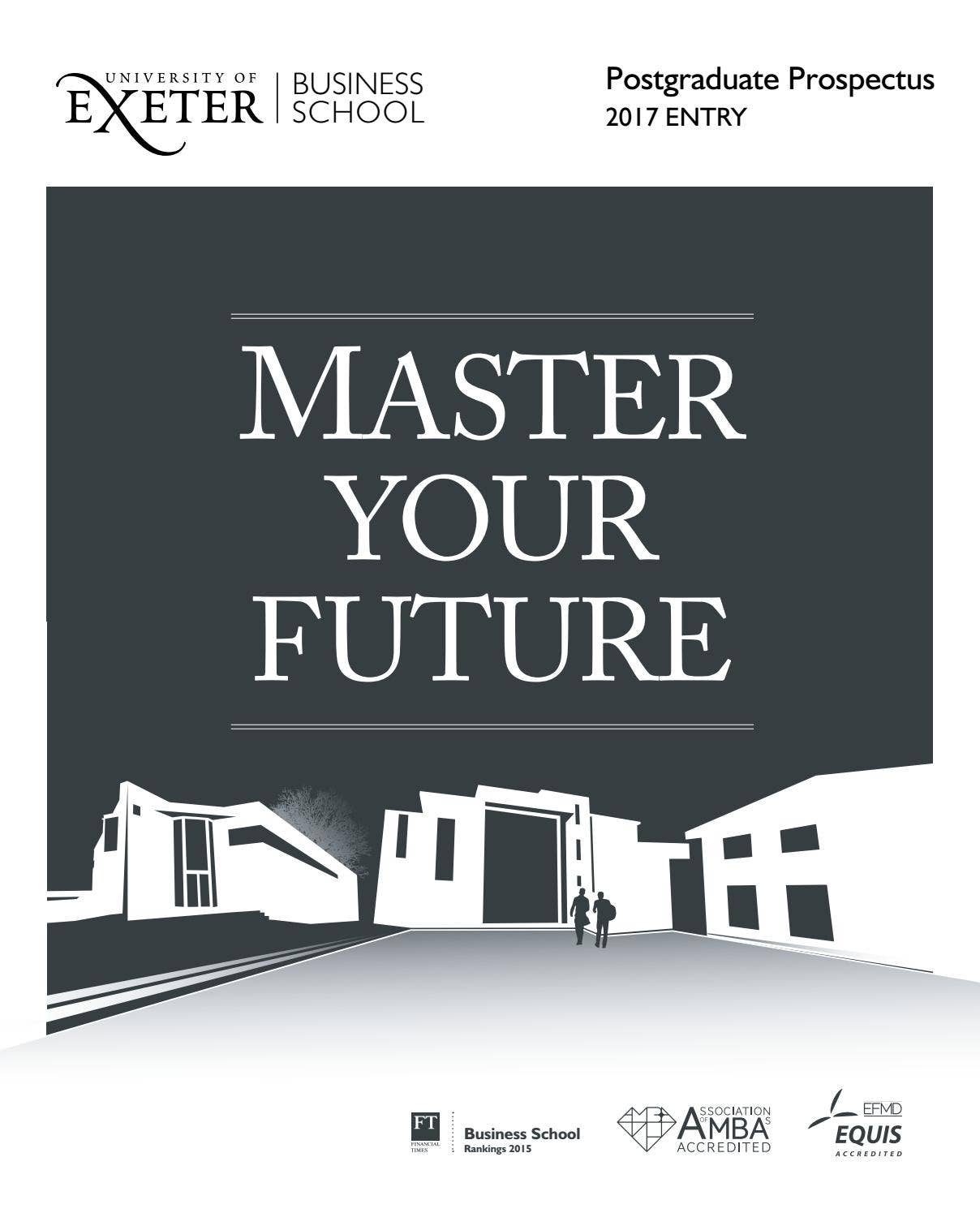 Business School Postgraduate Prospectus 2017 by University of Exeter ...