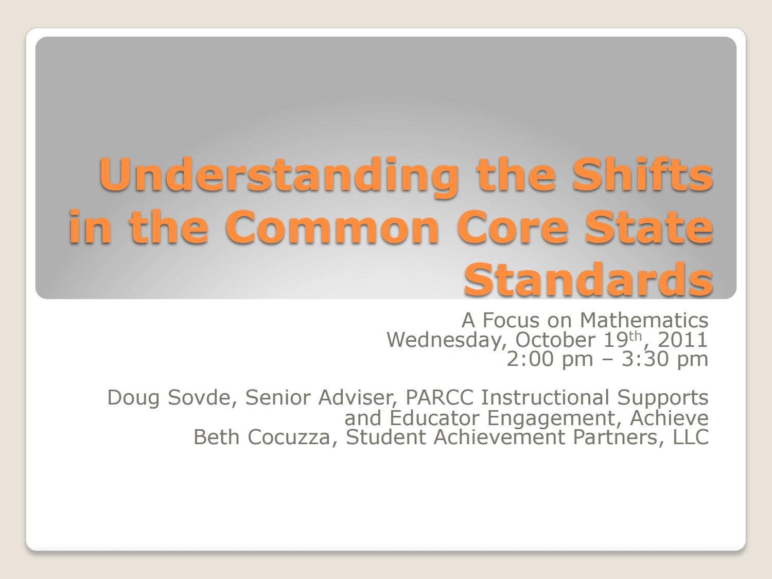Understanding the Shifts in the Common Core State Standards by ...