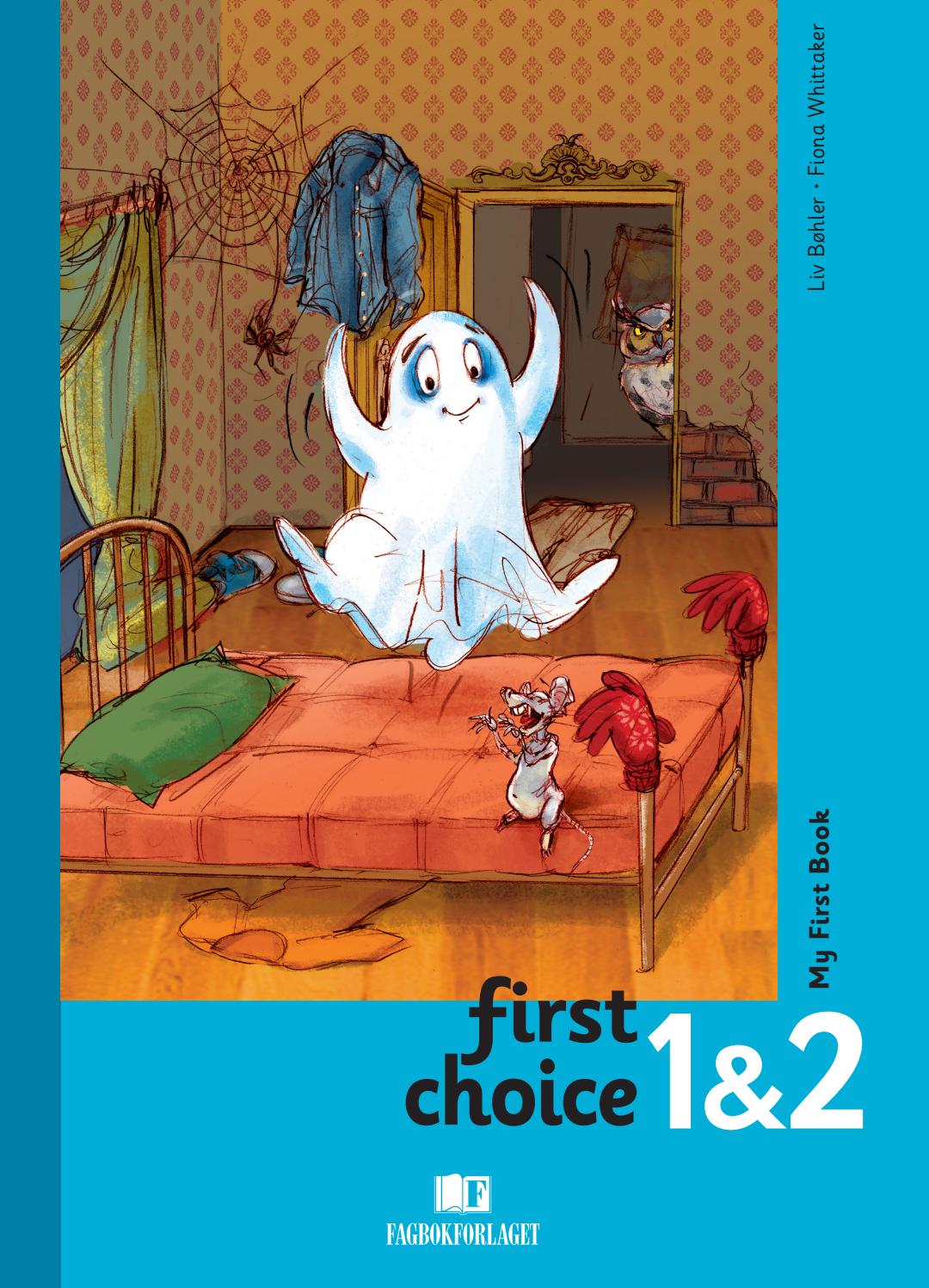 First choice my first book 1 2 utdrag by Fagbokforlaget - Issuu