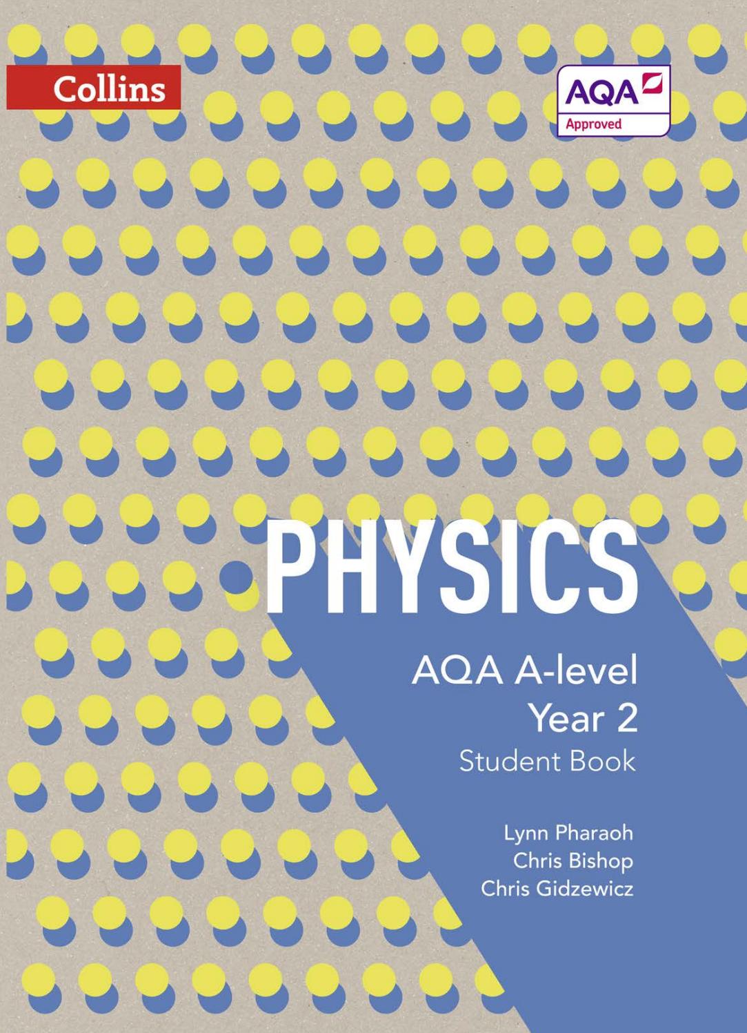 AQA A-level Physics: Year 2 Student Book by Collins - Issuu