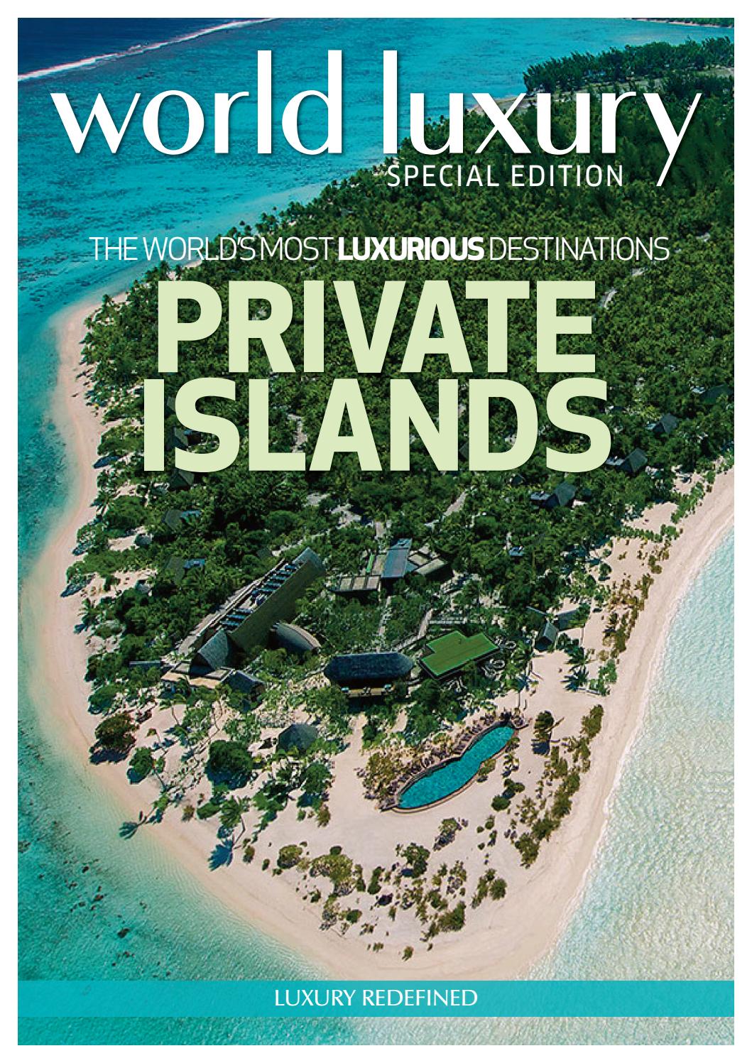 World Luxury Daily - Private Islands Special Edition by World Luxury ...