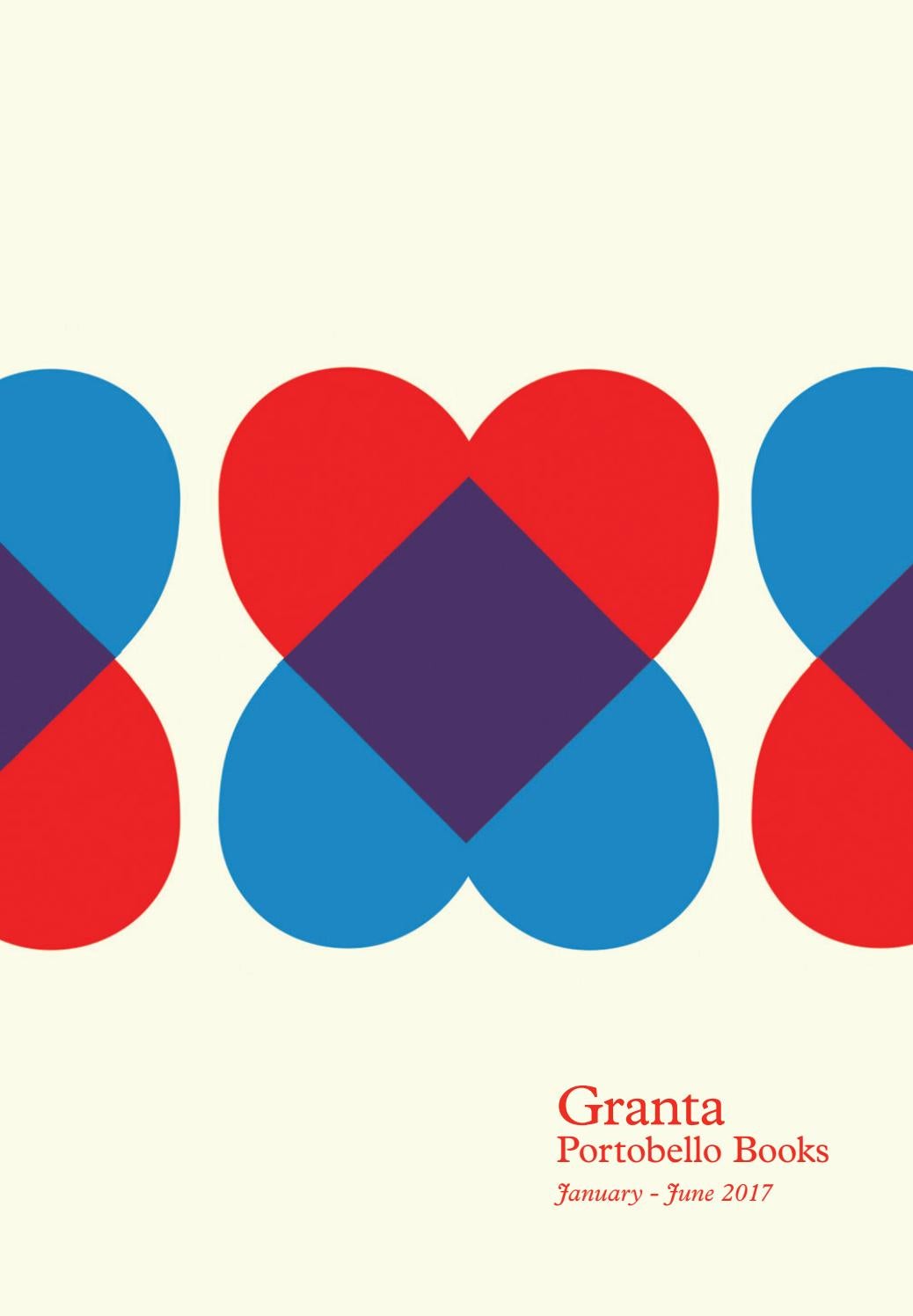 Granta Publications Catalogue January to June 2017 by Granta ...