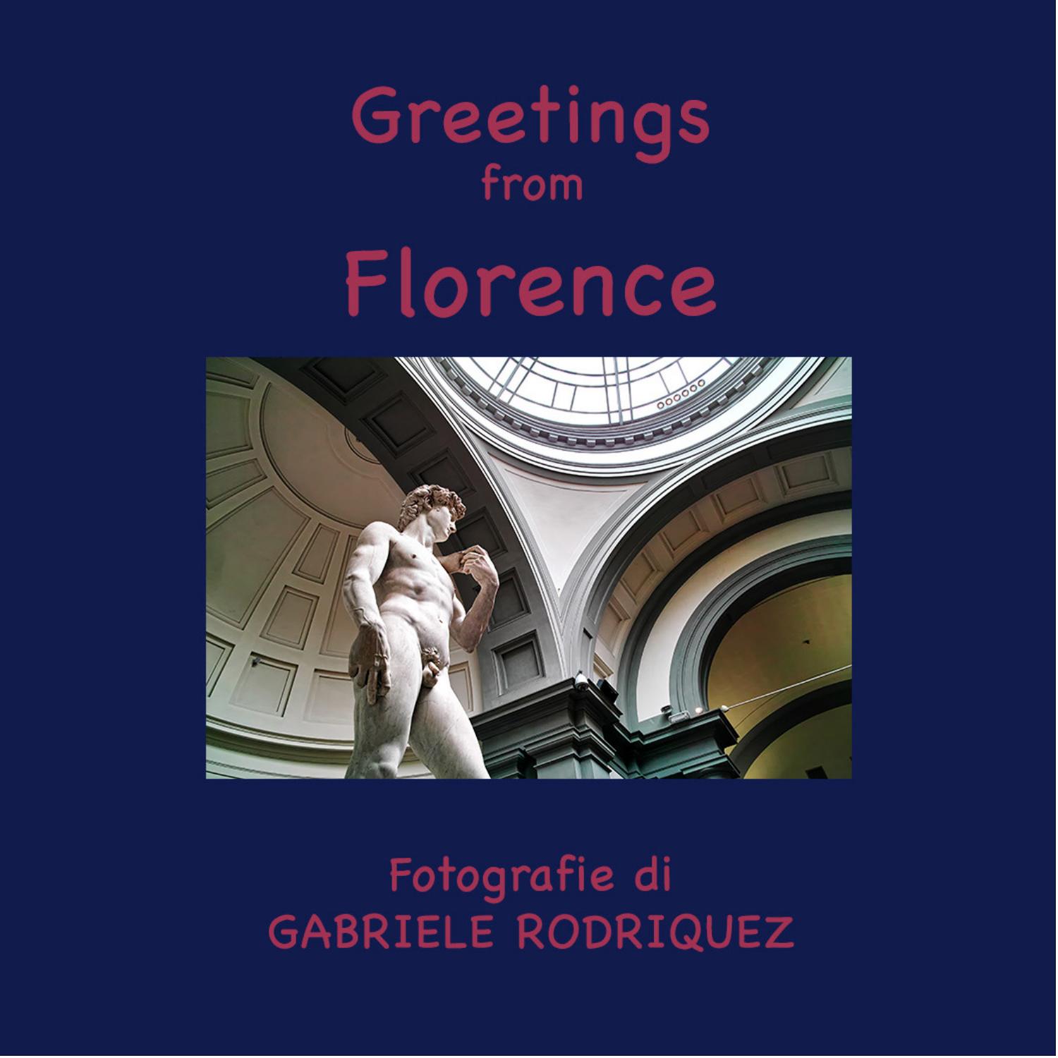 Greetings from florence by Rodriquez Gabriele - Issuu