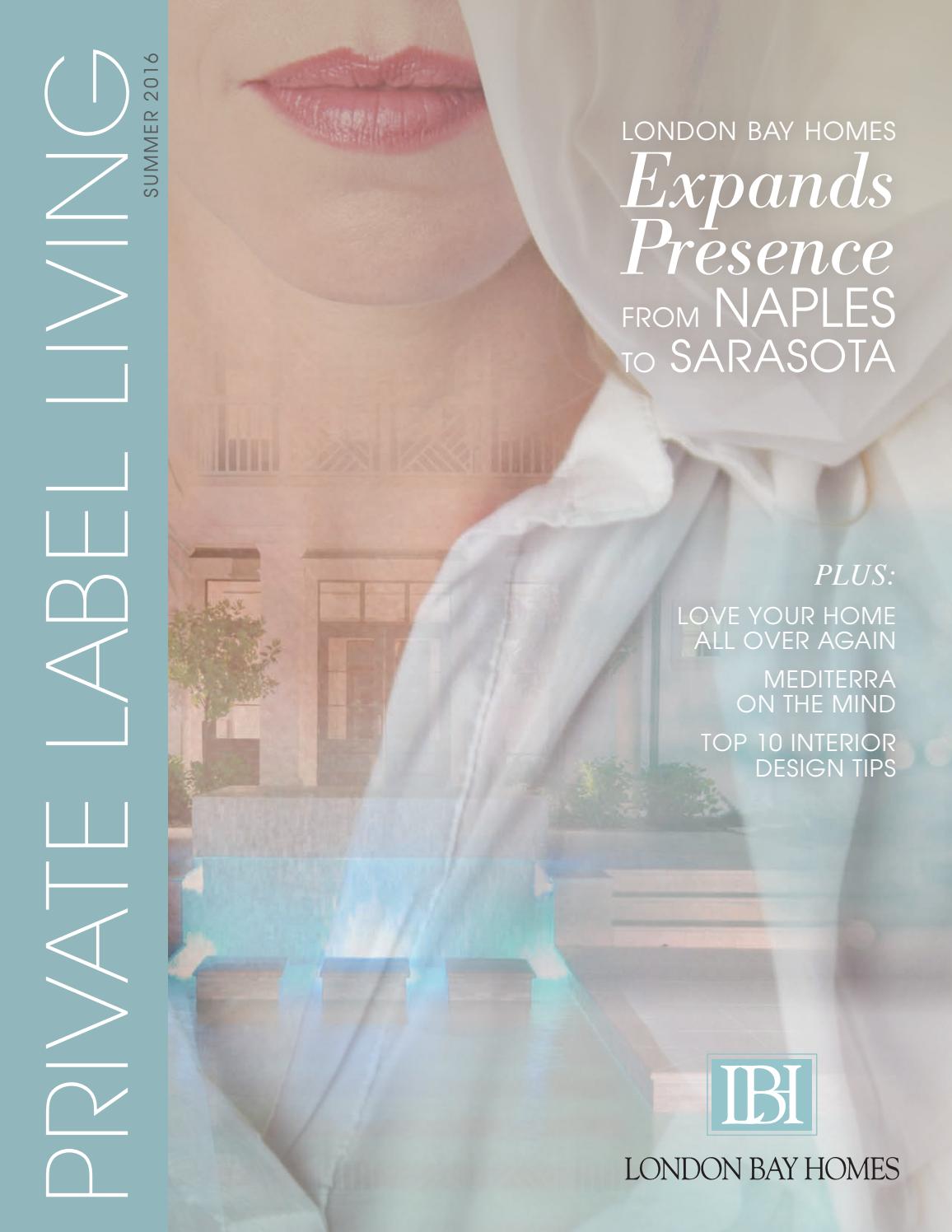 Private Label Living Magazine | Summer 2016 by London Bay - Issuu