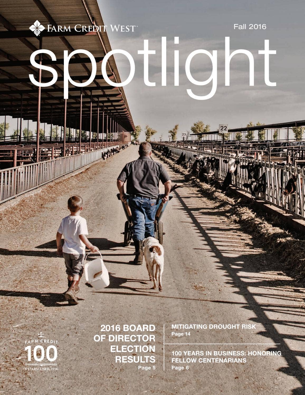 Fall 2016 Farm Credit West Spotlight Magazine by Farm Credit West - Issuu