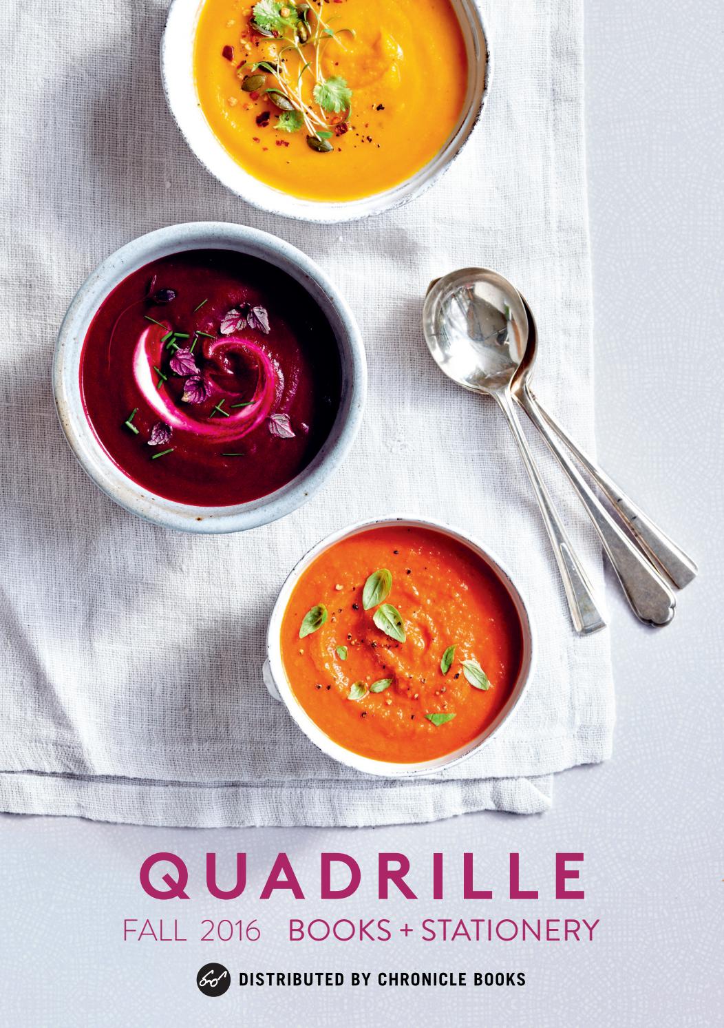 Quadrille Catalog Fall 2016 by Quadrille Publishing - Issuu