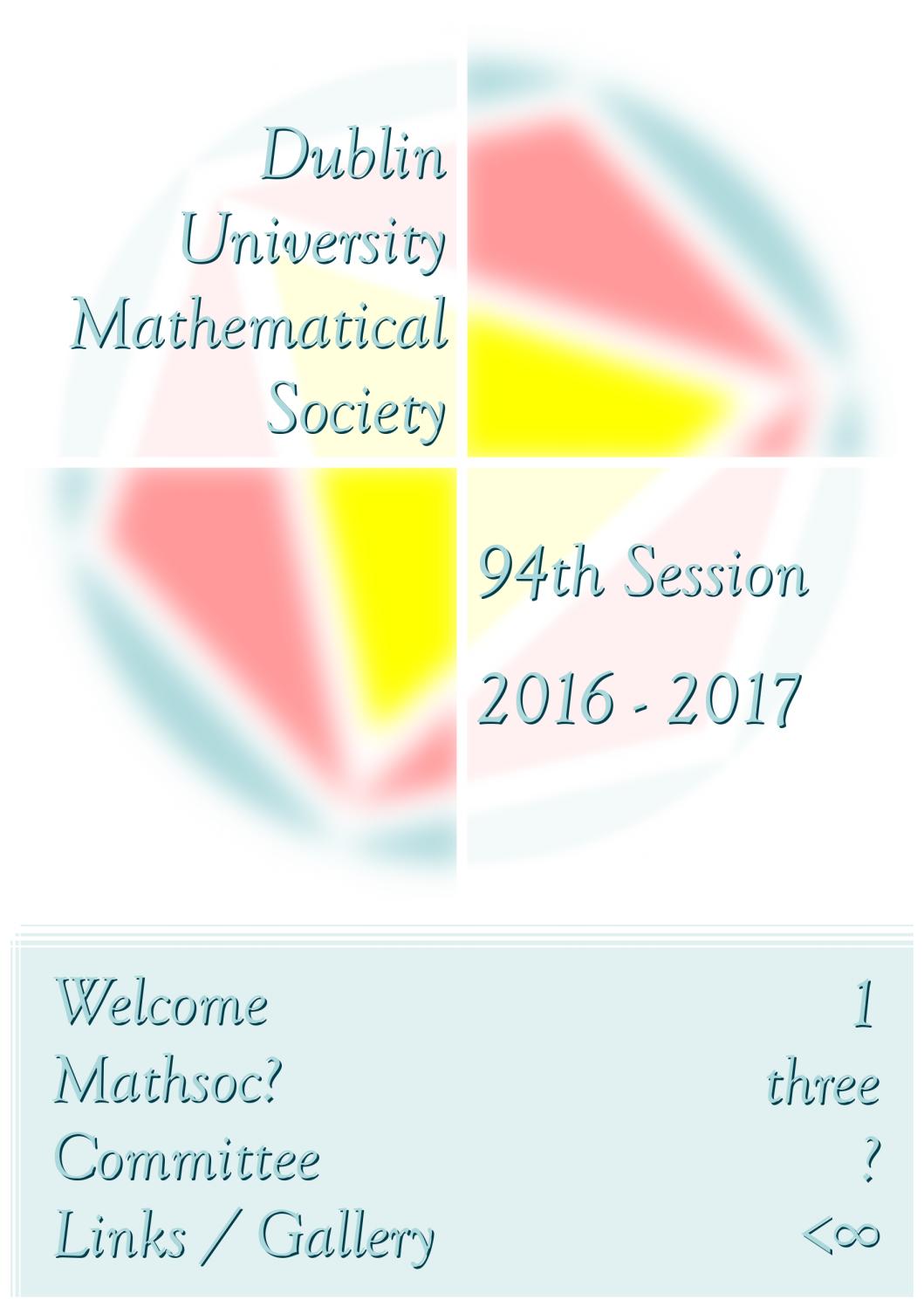 TCD Maths Soc 2016 by Trinity College Dublin - Student Societies - Issuu