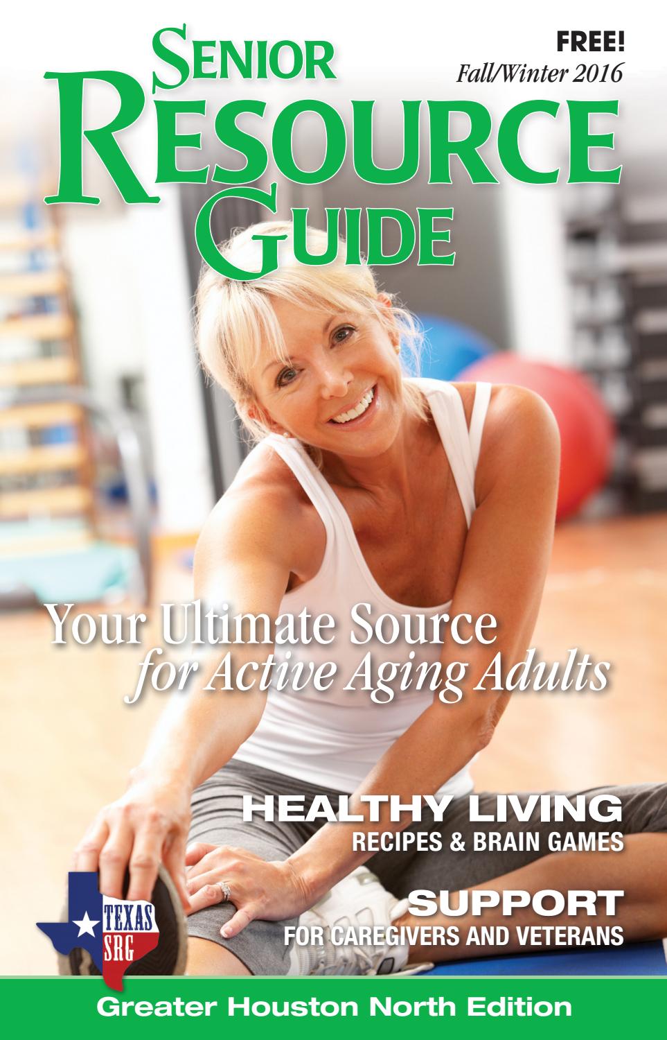 Senior Resource Guide North Houston (Fall/Winter 2016) by Senior ...