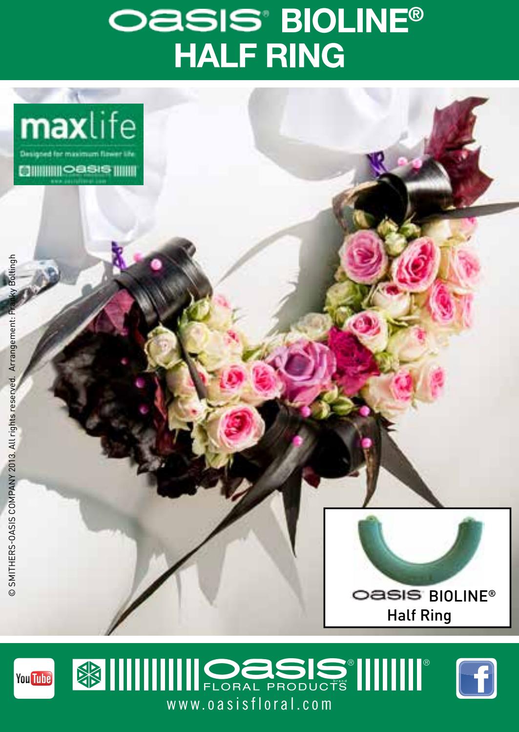 Flyer oasis bioline half ring by OASIS® Floral Products - Issuu