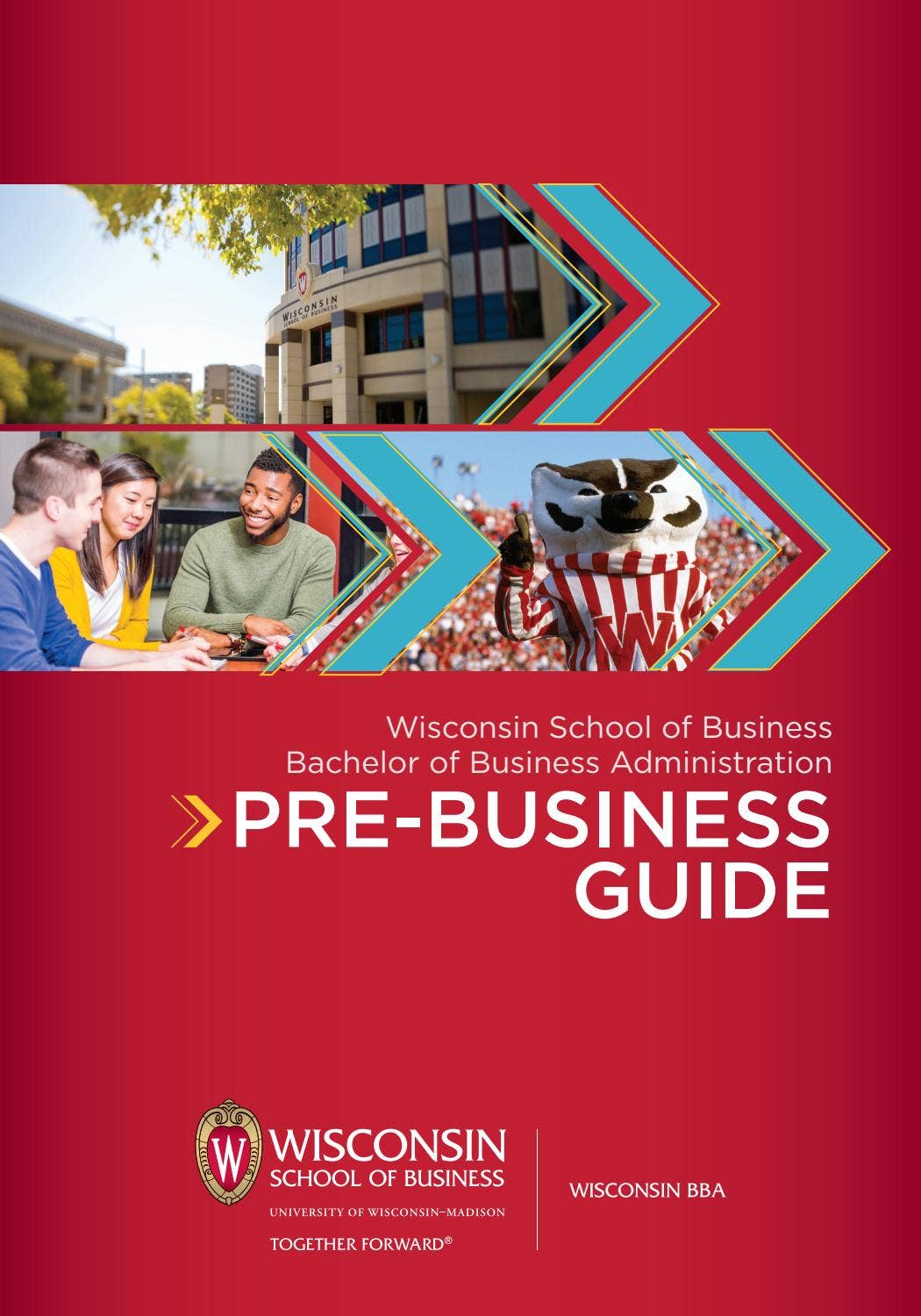 BBA Pre-Business Guide by University of Wisconsin-Madison School of ...