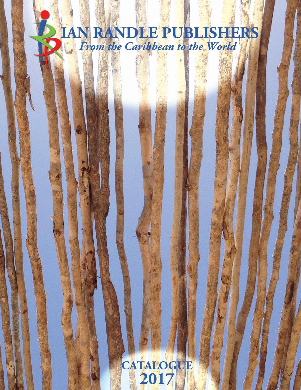 IAN RANDLE PUBLISHERS Catalogue 2016-2017 by Ian Randle PUBLISHERS - Issuu