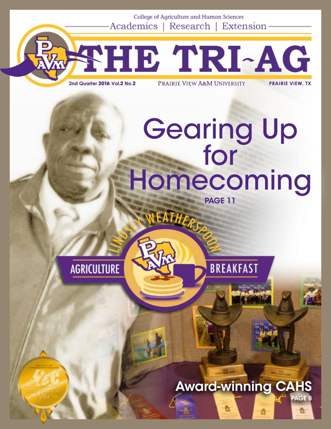 The Tri-Ag Volume 2, No. 2 Second Quarter 2016 by PVAMUCAHS - Issuu