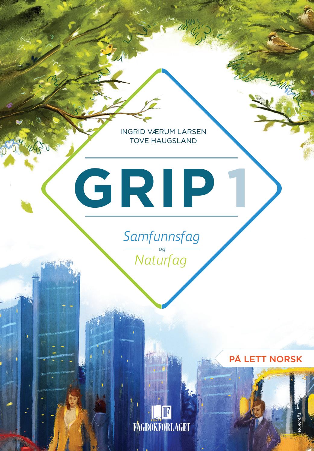 Grip 1 Samfunnsfag og naturfag Grunnbok BM (9788211014818) by ...