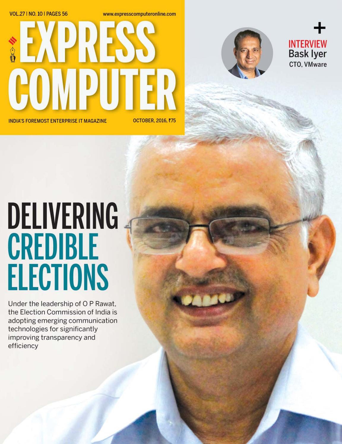 Express Computer (Vol.27, No.10) October, 2016 by Indian Express - Issuu