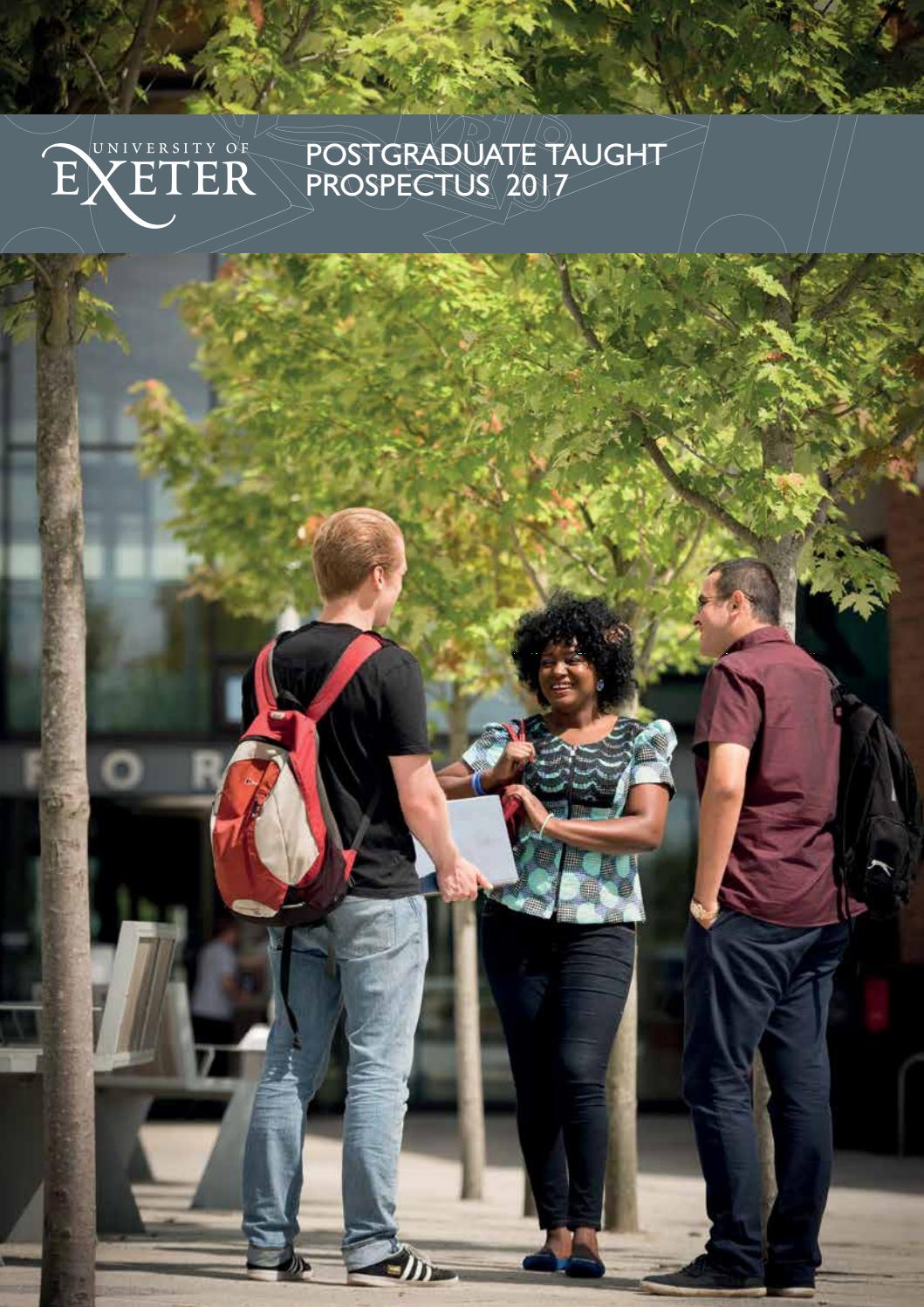 University of Exeter postgraduate taught prospectus 2017 by University ...