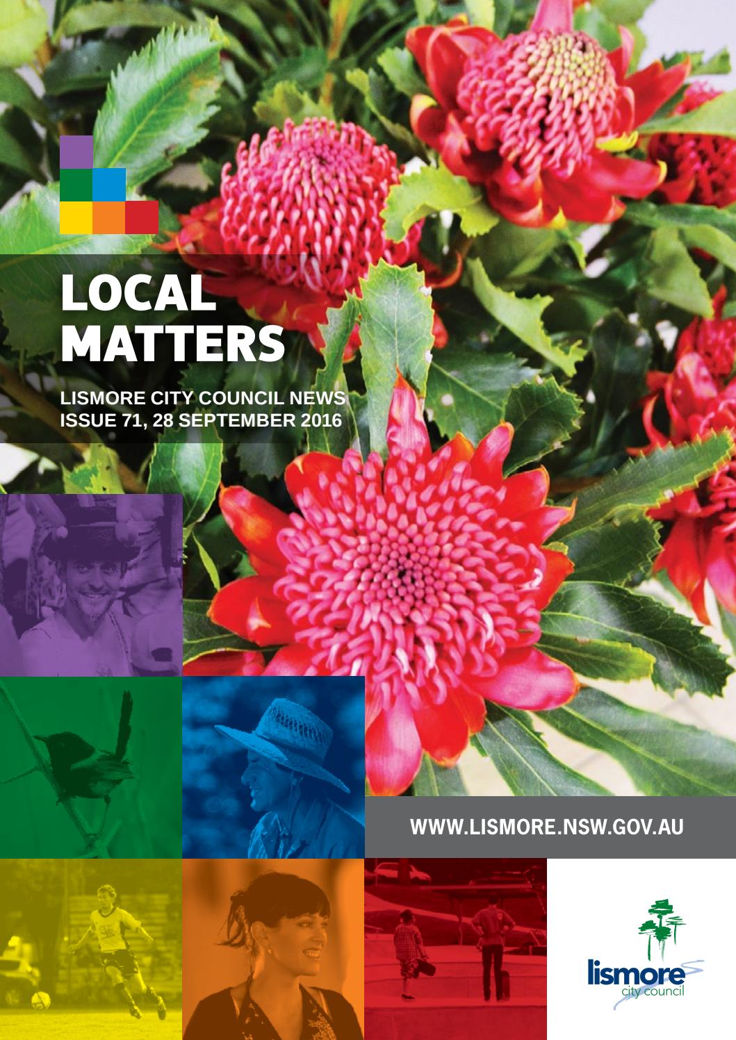 Local Matters: Issue 71, 28 September 2016 by Lismore City Council - Issuu
