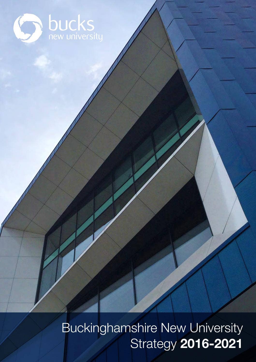 Bucks New University Strategy 2016-2021 by Buckinghamshire New ...