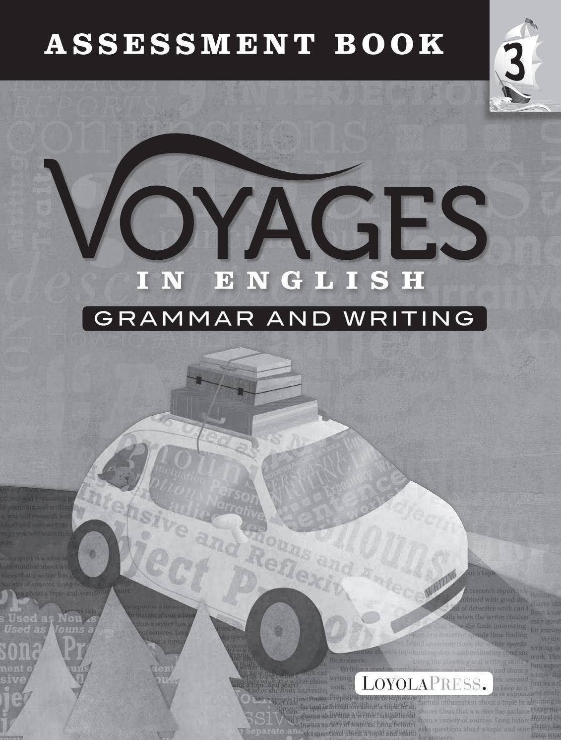 Voyages in English 2018, Assessment Book, Grade 3 by Loyola Press - Issuu