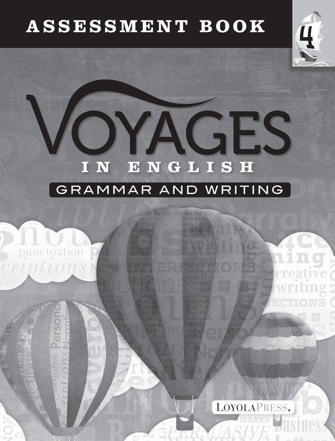 Voyages in English 2018, Assessment Book, Grade 4 by Loyola Press - Issuu