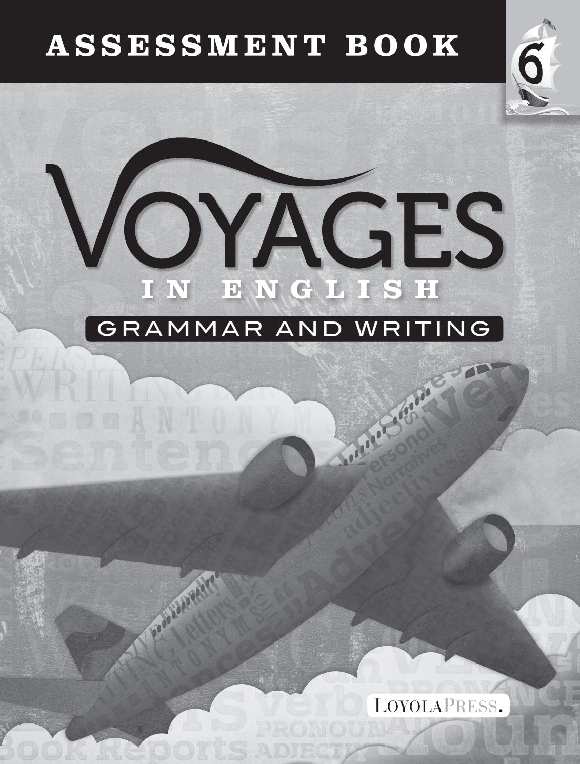 Voyages In English 2018 Assessment Book Grade 6 By Loyola Press Issuu Voyages In English 2018 Assessment Book Grade 6 By Loyola Press Issuu